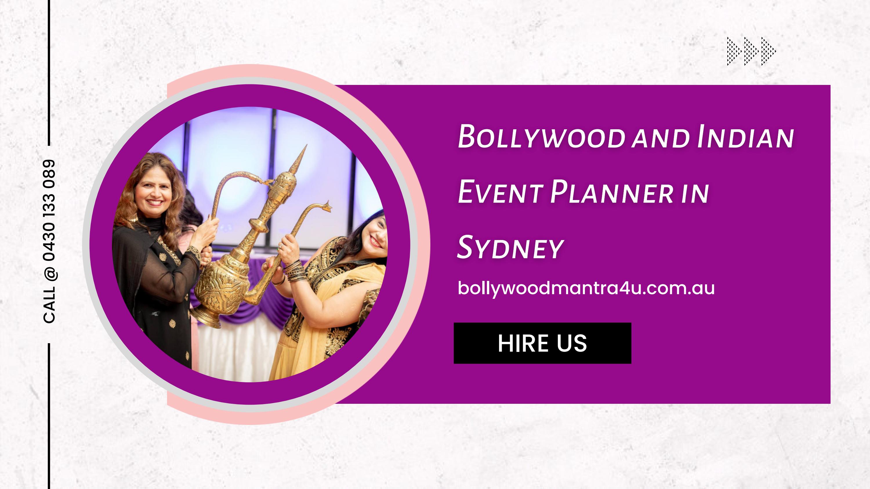 Bollywood and Indian Event Planner in Sydney by Bollywood Mantra 4u - Issuu