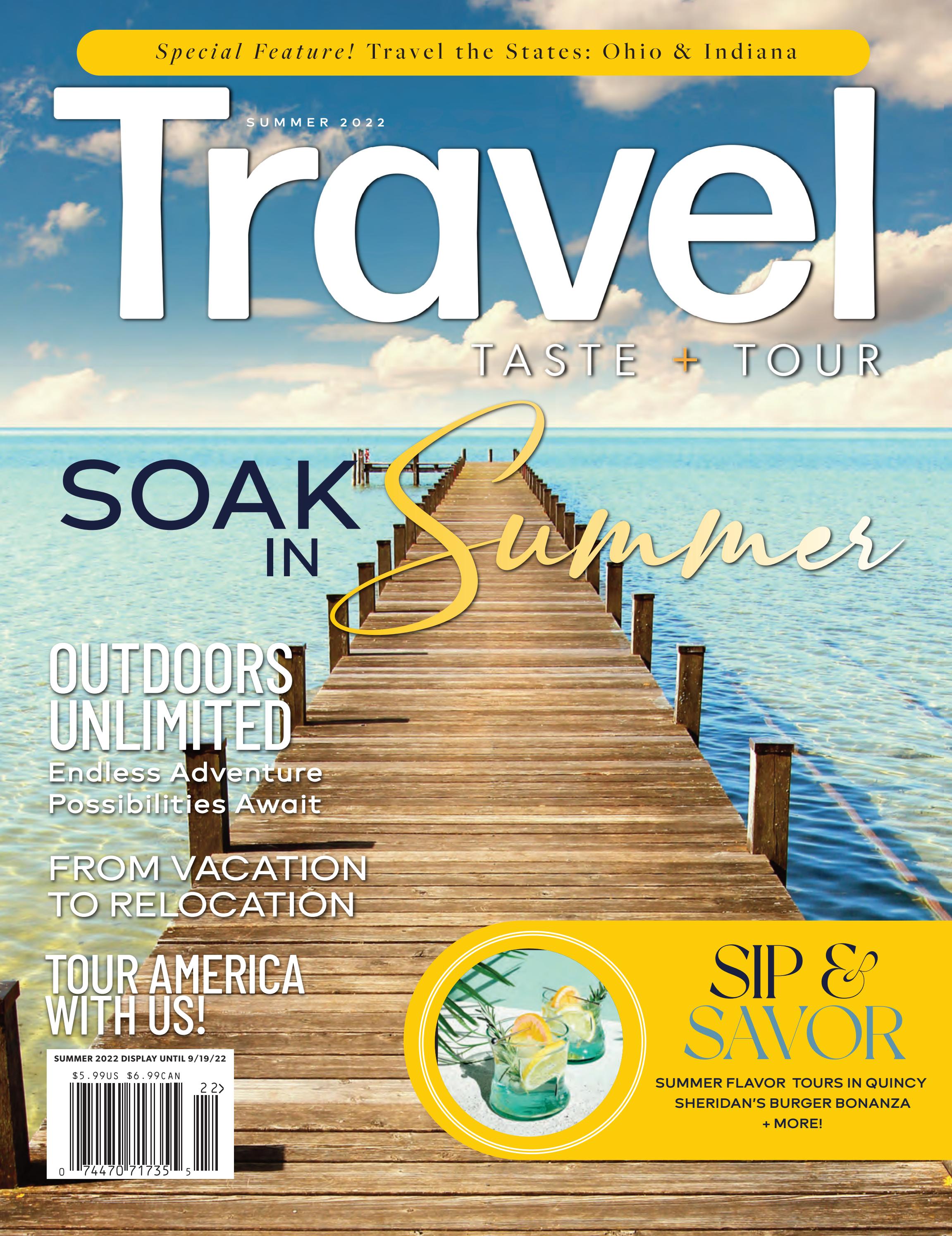 Travel, Taste, and Tour Summer 2022 by Travel Taste and Tour Magazine ...