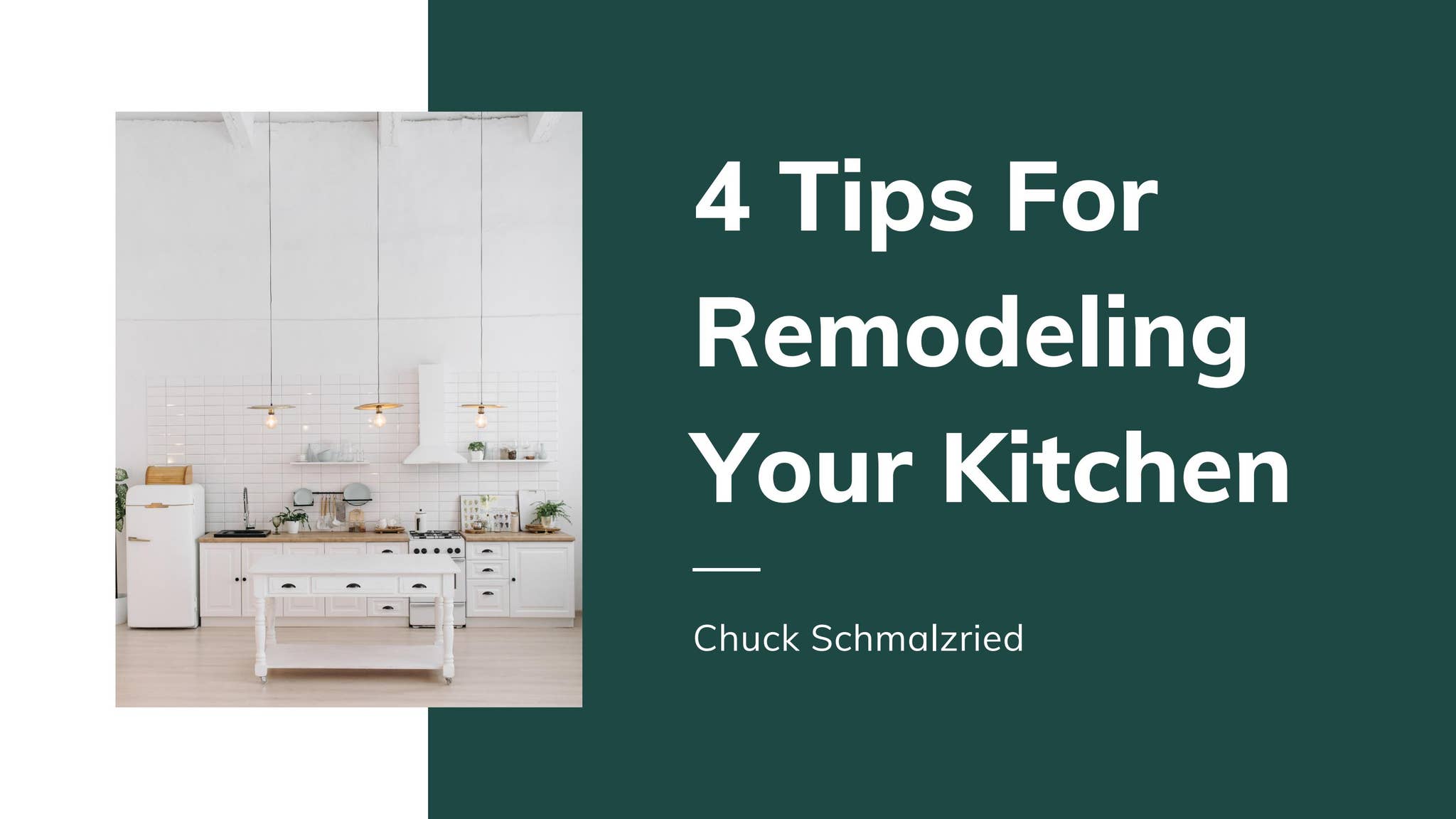4 Tips For Remodeling Your Kitchen by Chuck Schmalzried - Issuu