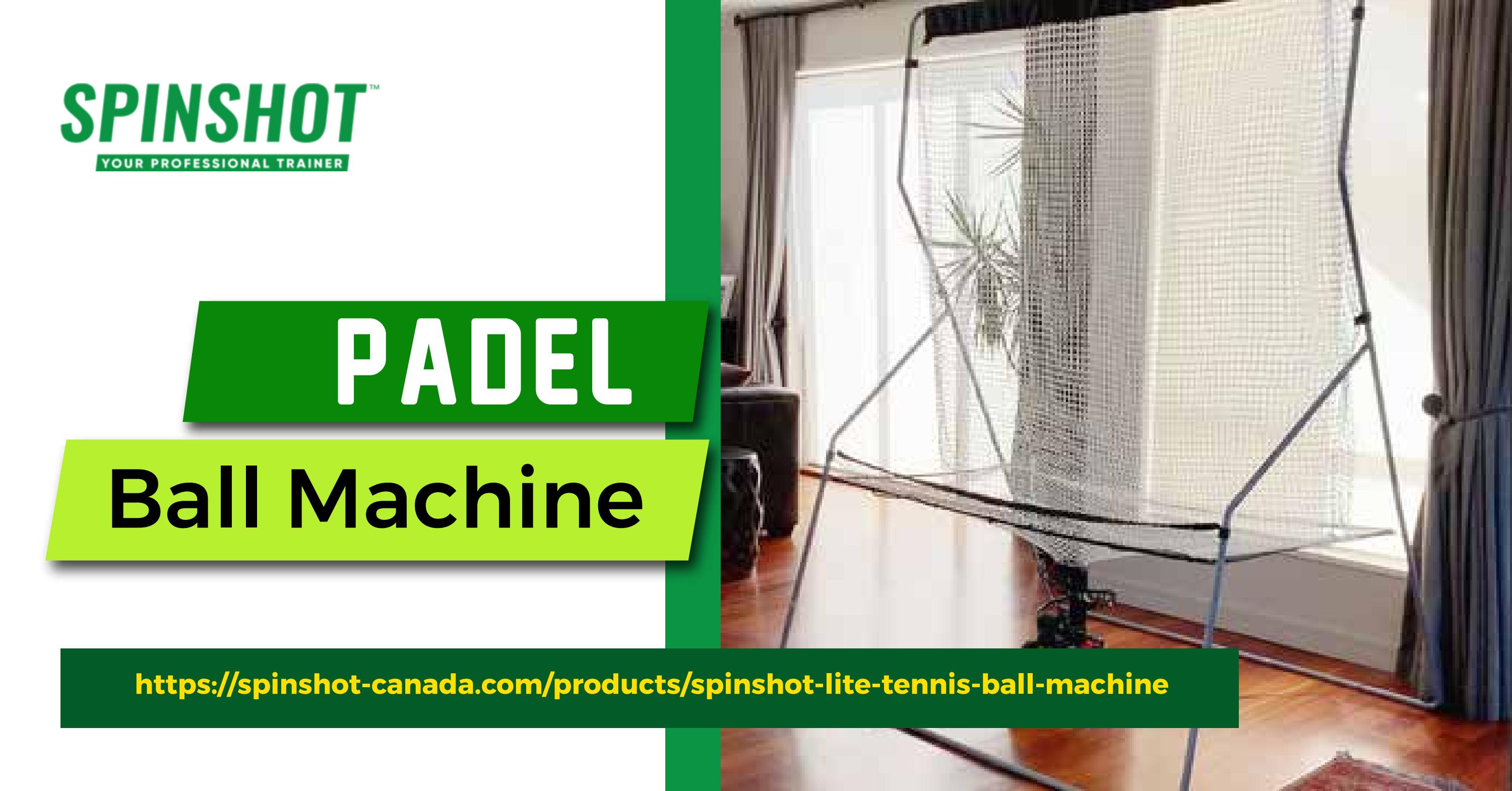 Are You In Search Of The Best Padel Ball Machine? by SpinShot Sports ...