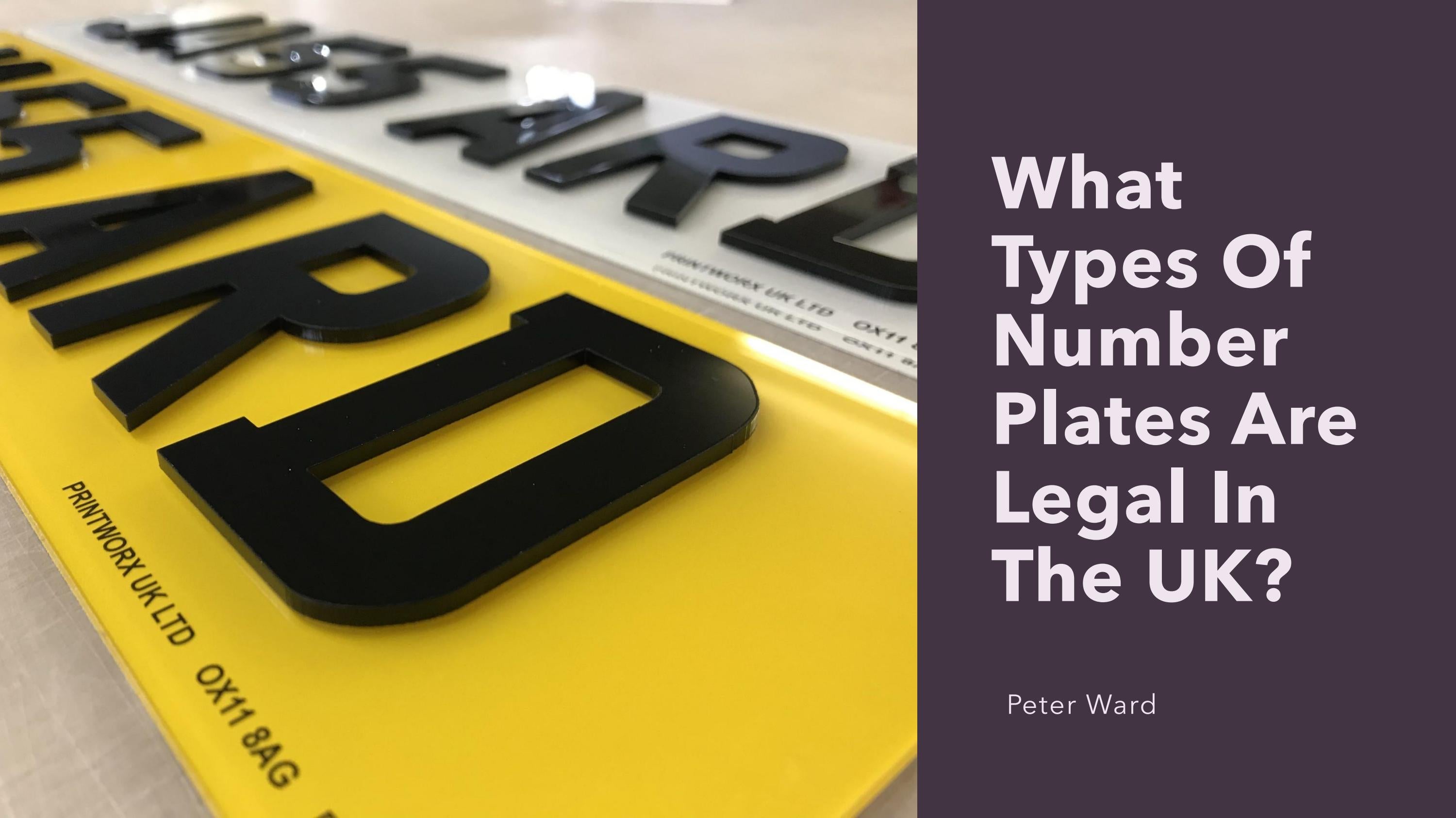 What Types Of Number Plates Are Legal In The Uk By PeterWard001 Issuu