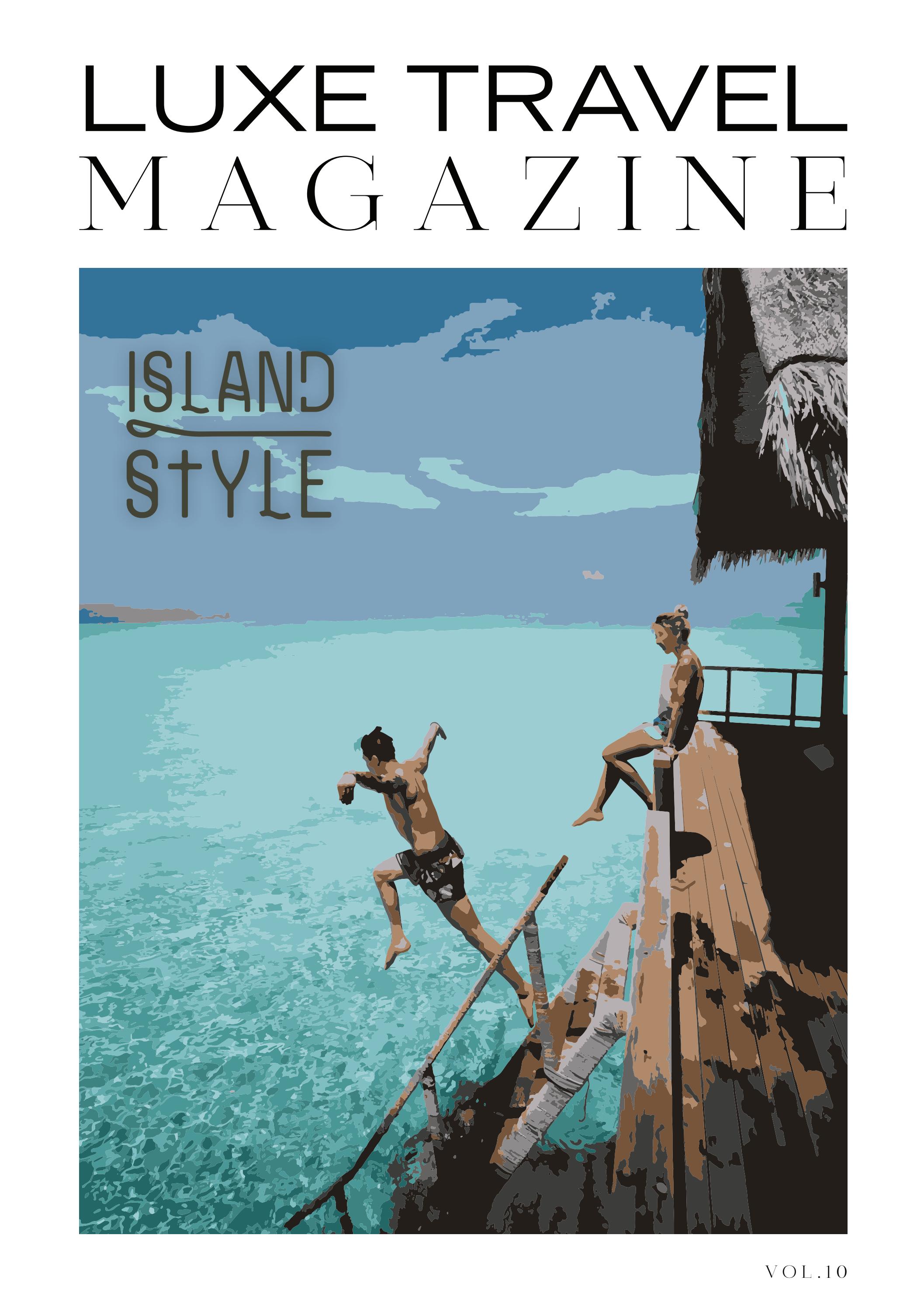 LUXE Travel Magazine Island Style by luxeglobalawards - Issuu