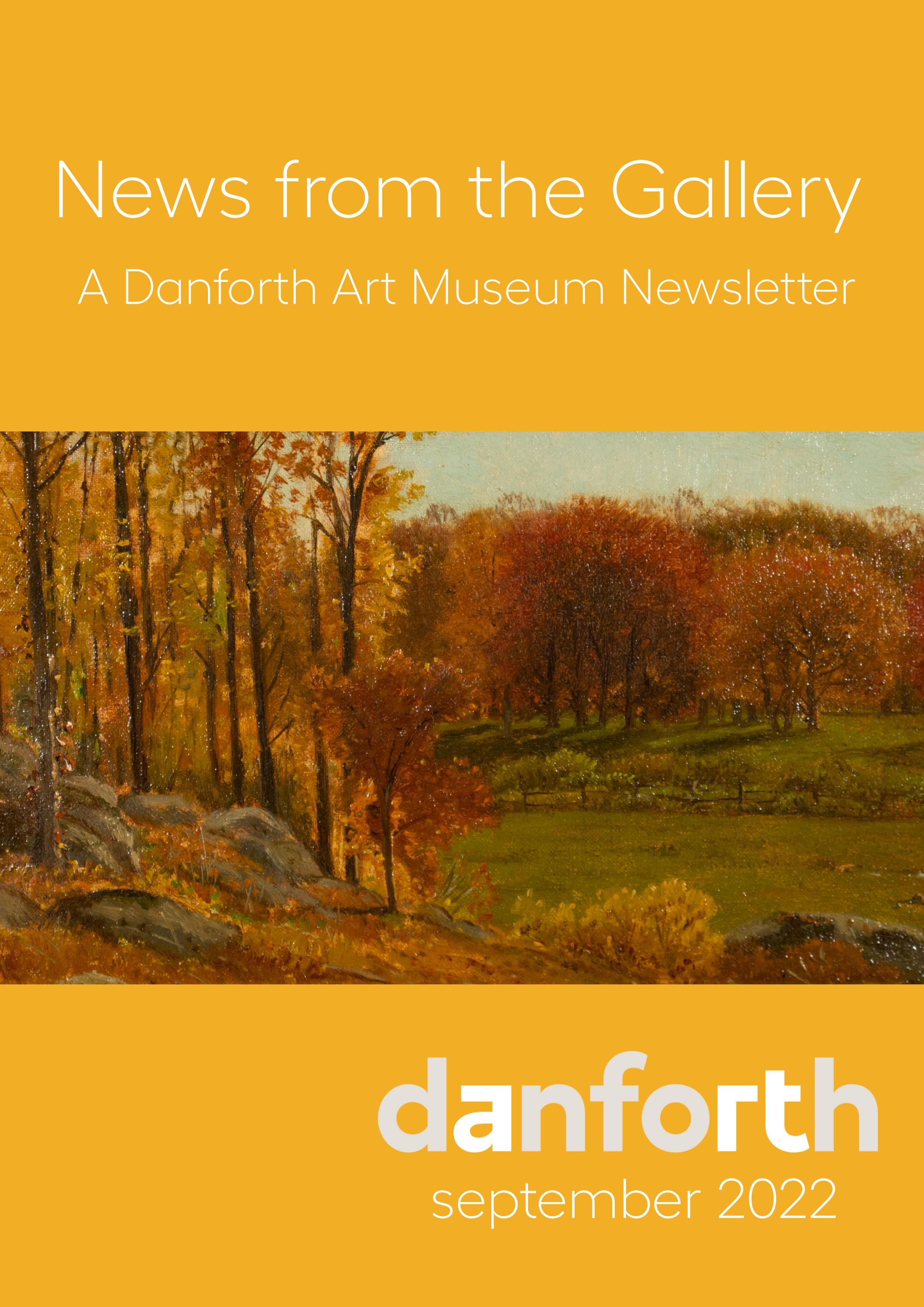News from the Gallery - Volume 1: September 2022 by danforthartmuseum ...