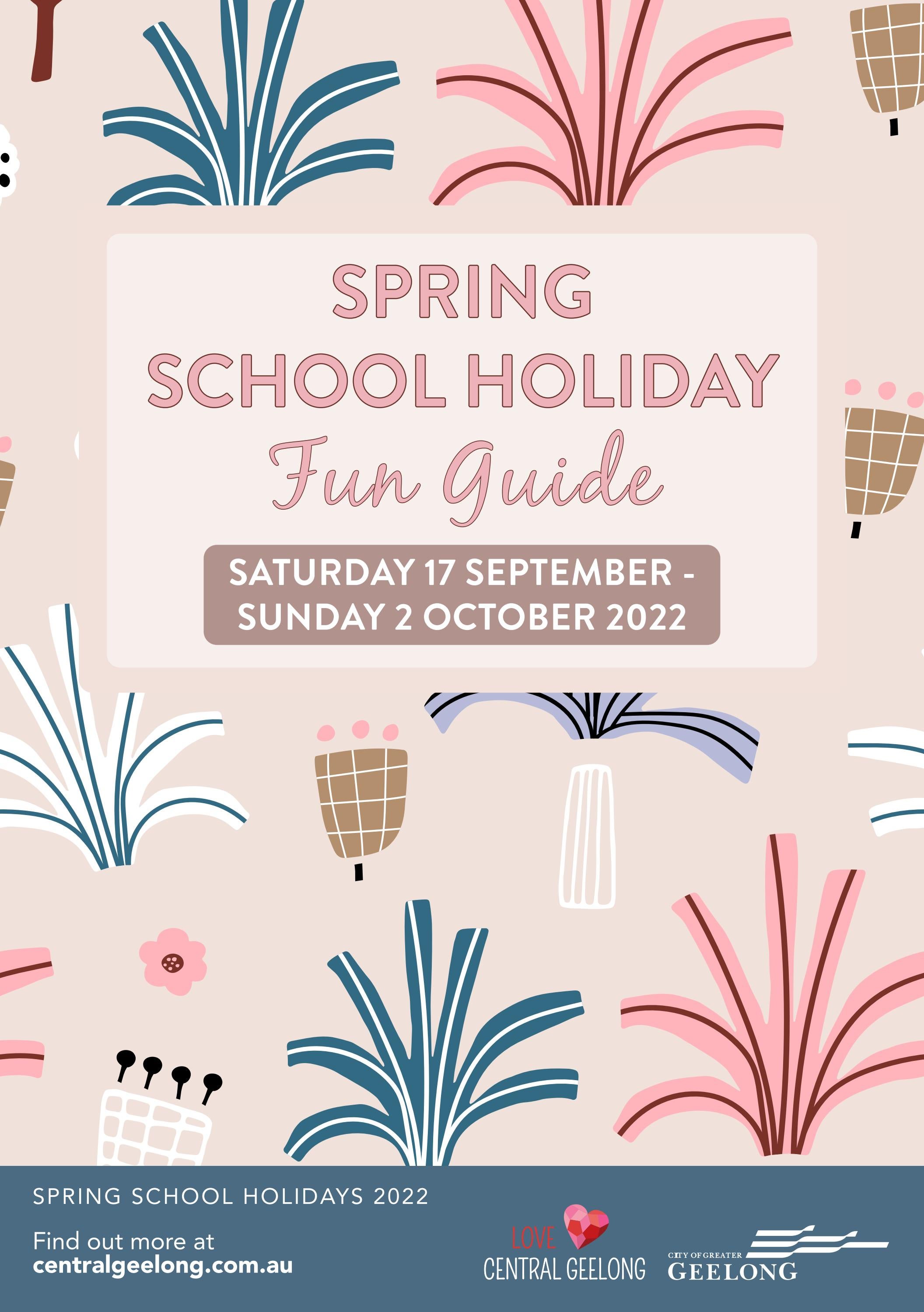 2022 Spring School Holiday Fun Guide by geelongcitycouncil - Issuu