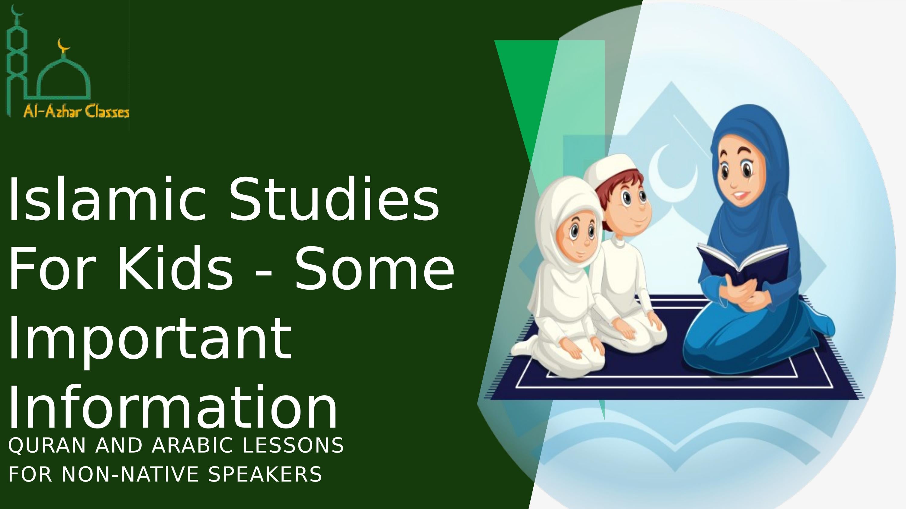 Islamic Studies for Kids - Infomation You Should Know by Al-Azhar ...