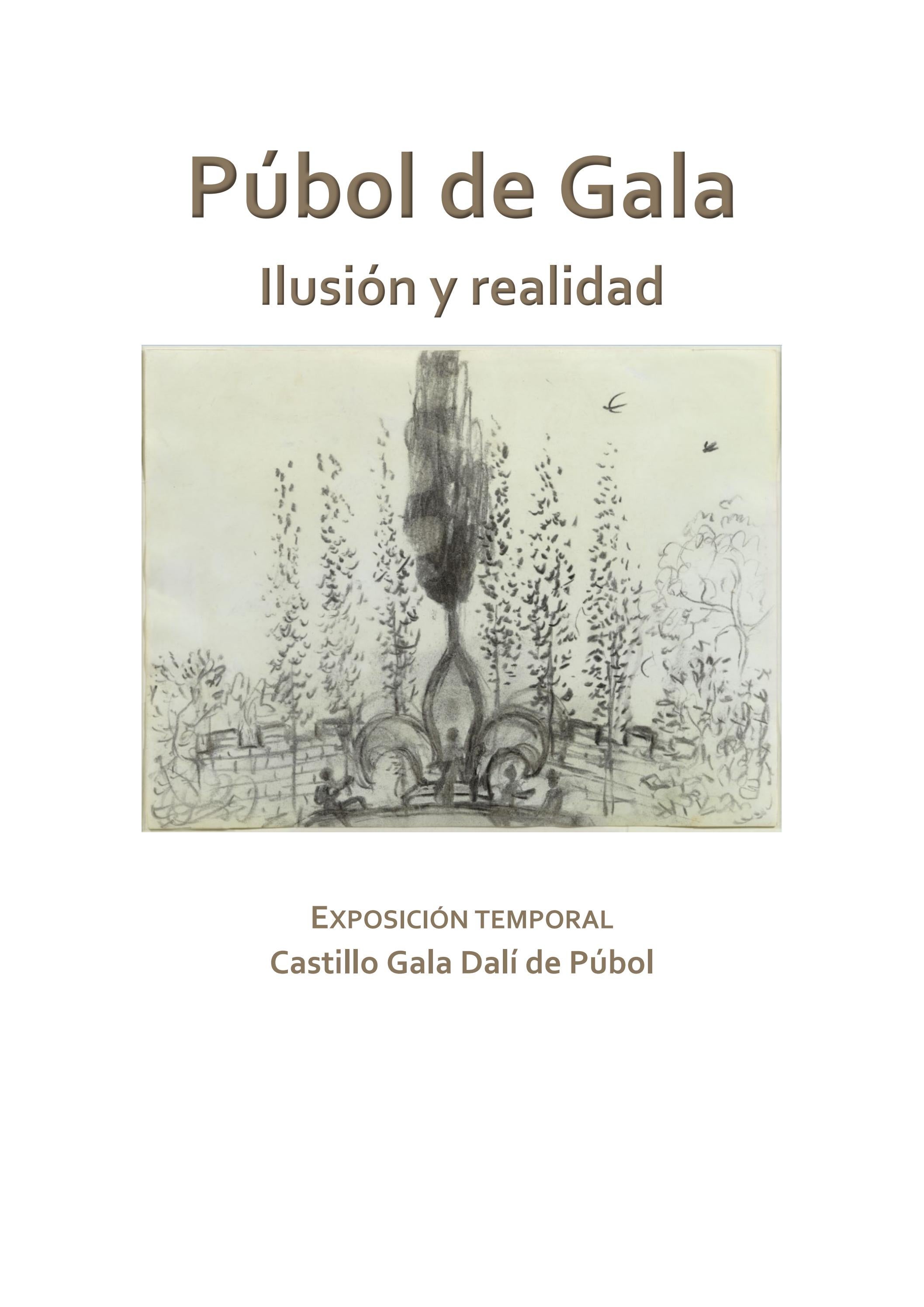 Púbol de Gala. Ilusión y realidad by Fundació Gala-Salvador Dalí - Issuu