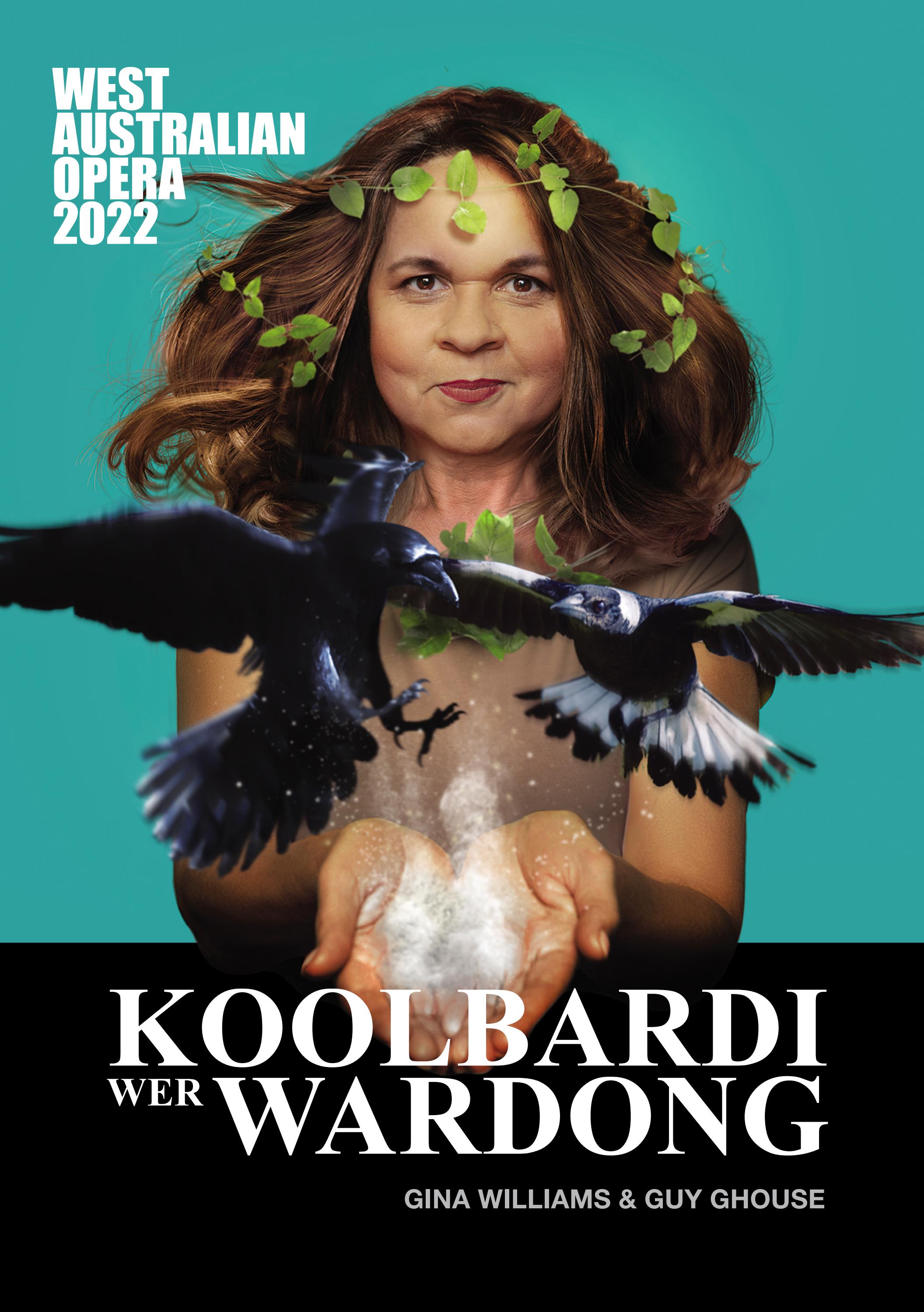 Koolbardi wer Wardong Program - Esperance 2022 by West Australian Opera ...