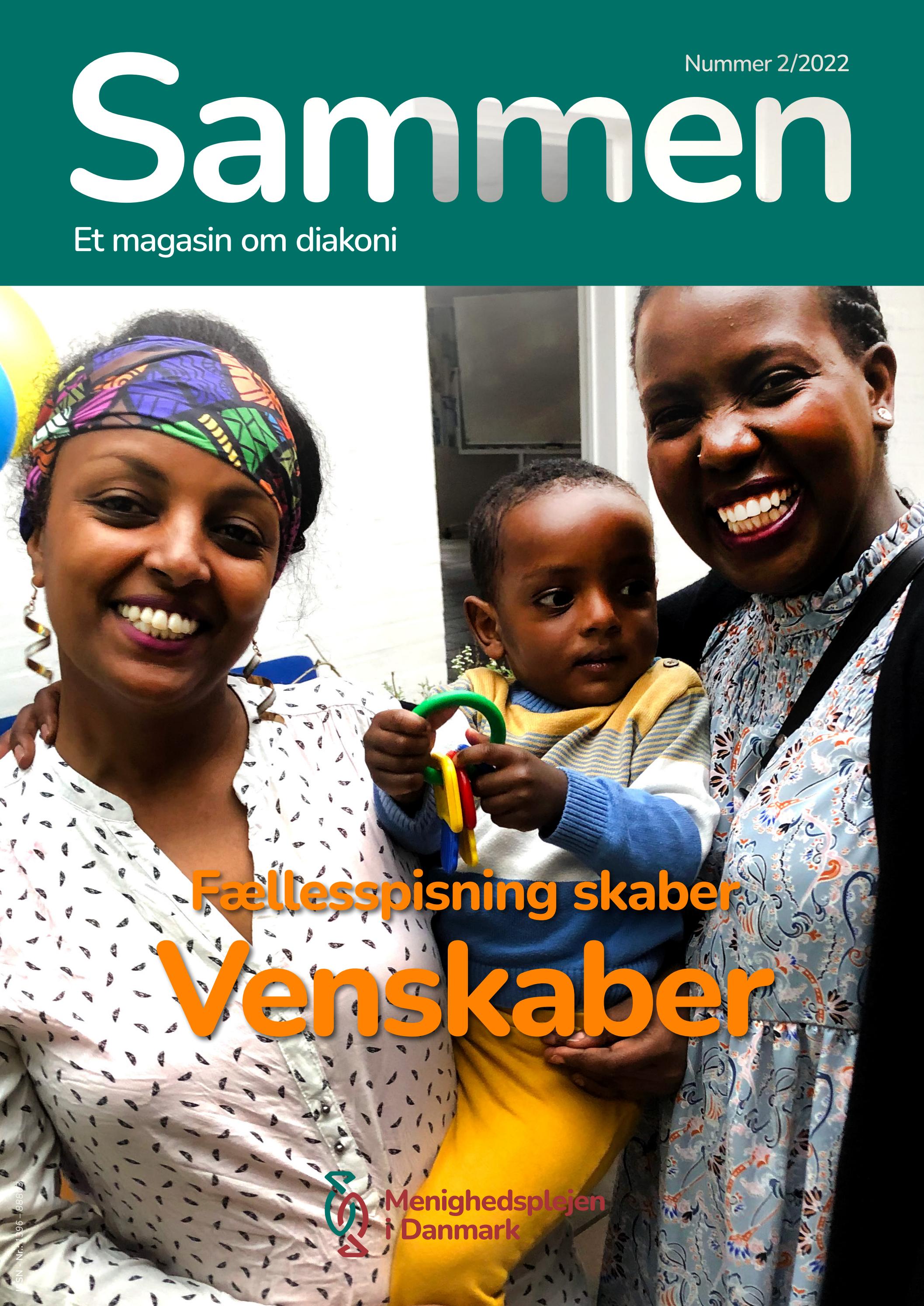 SAMMEN 2022-2 - et magasin om diakoni by Menighedsplejen i Danmark - Issuu