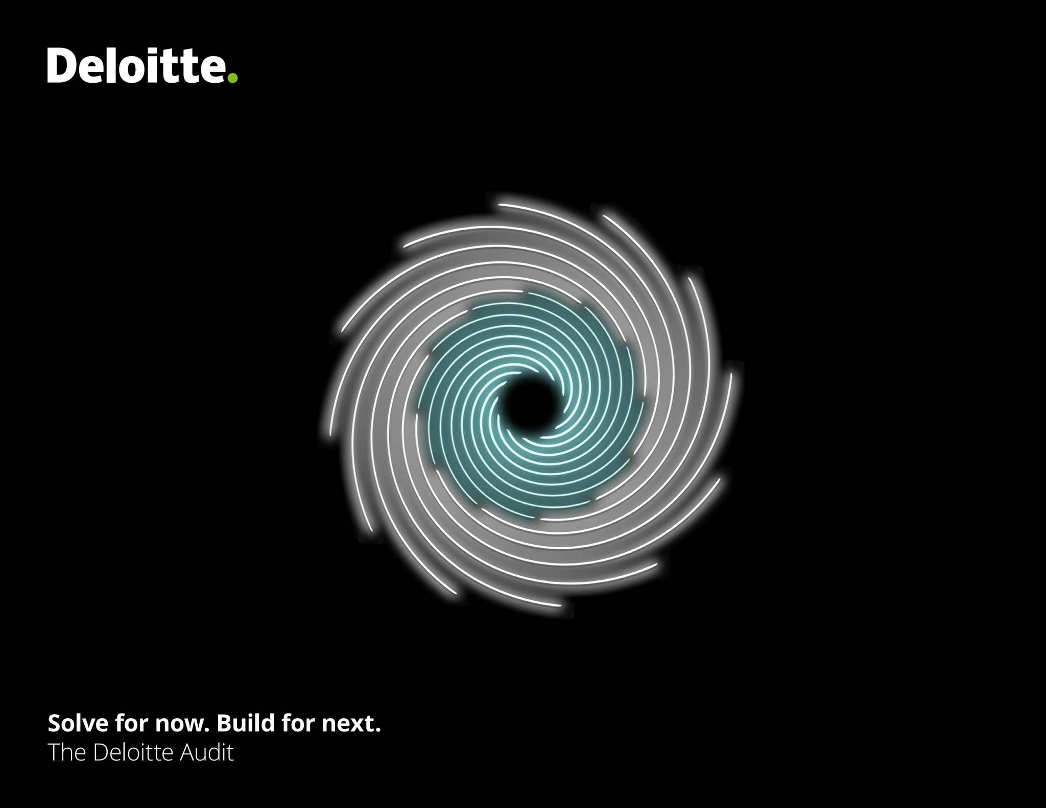 "Solve for now. Build for next. The Deloitte Audit" by ...