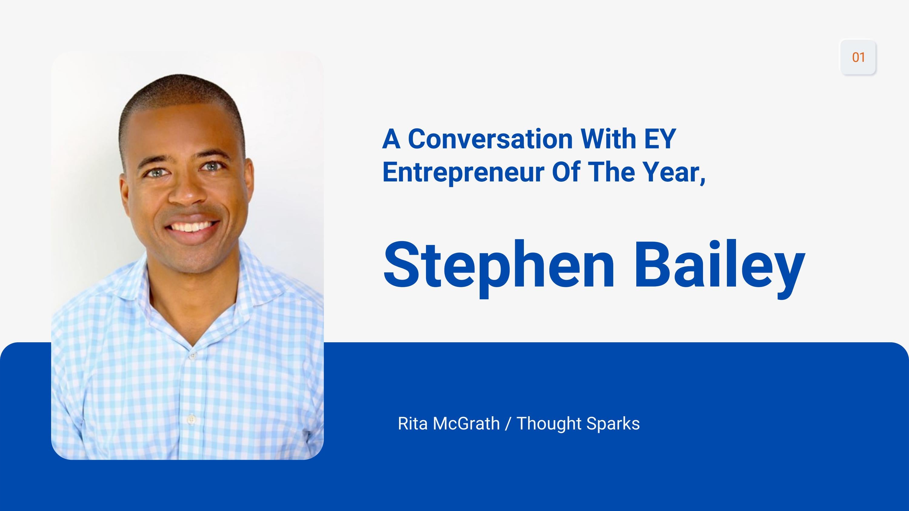 A Conversation with EY, Entrepreneur of the Year, Stephen Bailey by Rita Mcgrath - Issuu