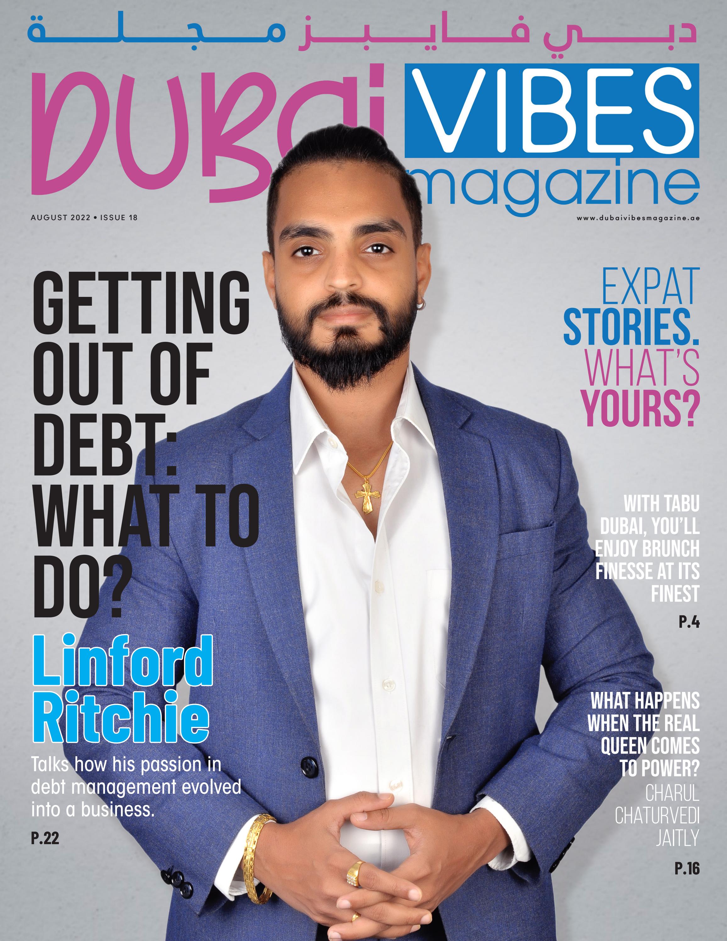 Dubai Vibes Magazine| Volume 2 | Issue 6 | August 2022 by ...
