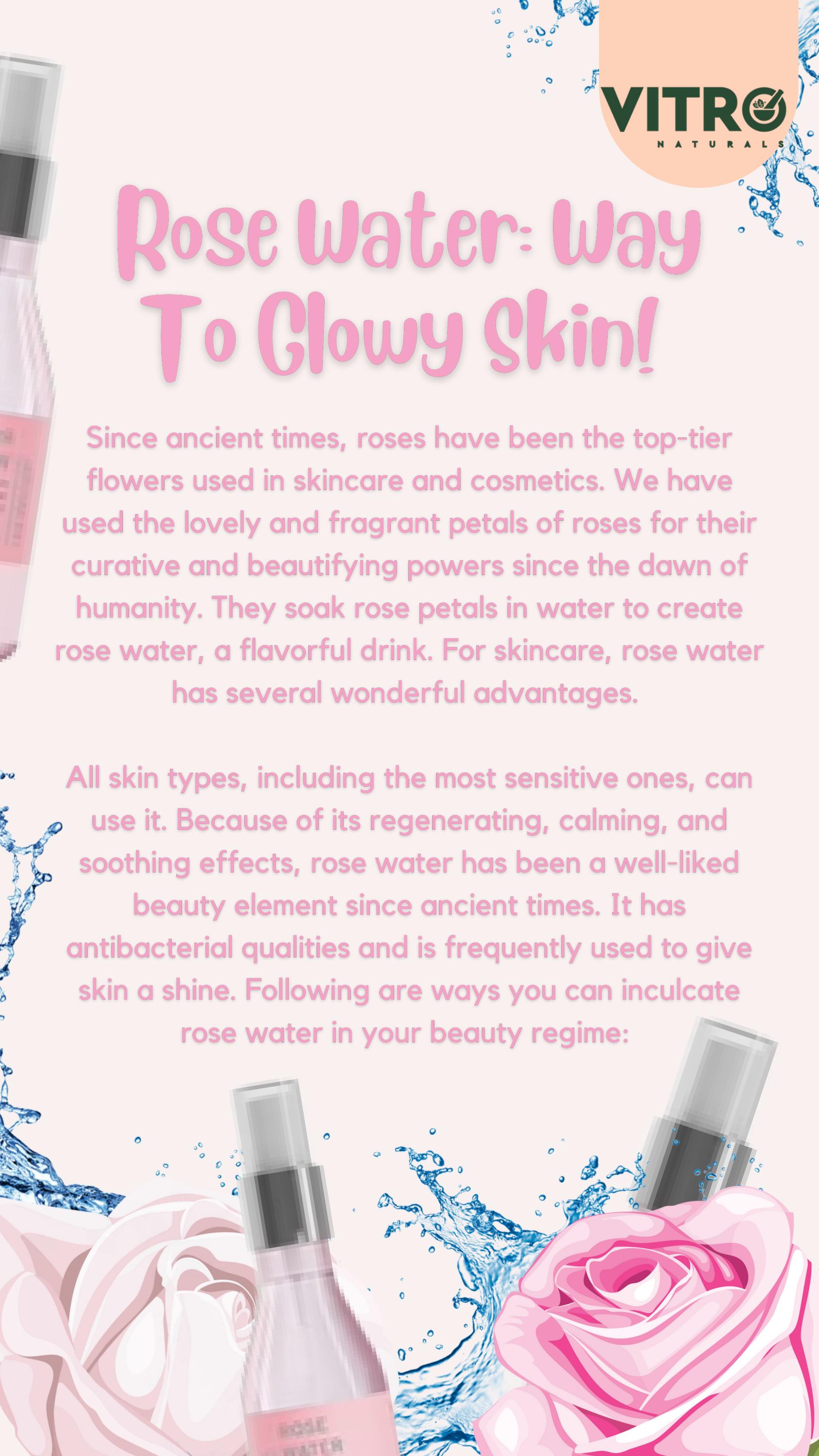 Rose Water: Way To Glowy Skin! by vitronaturals - Issuu