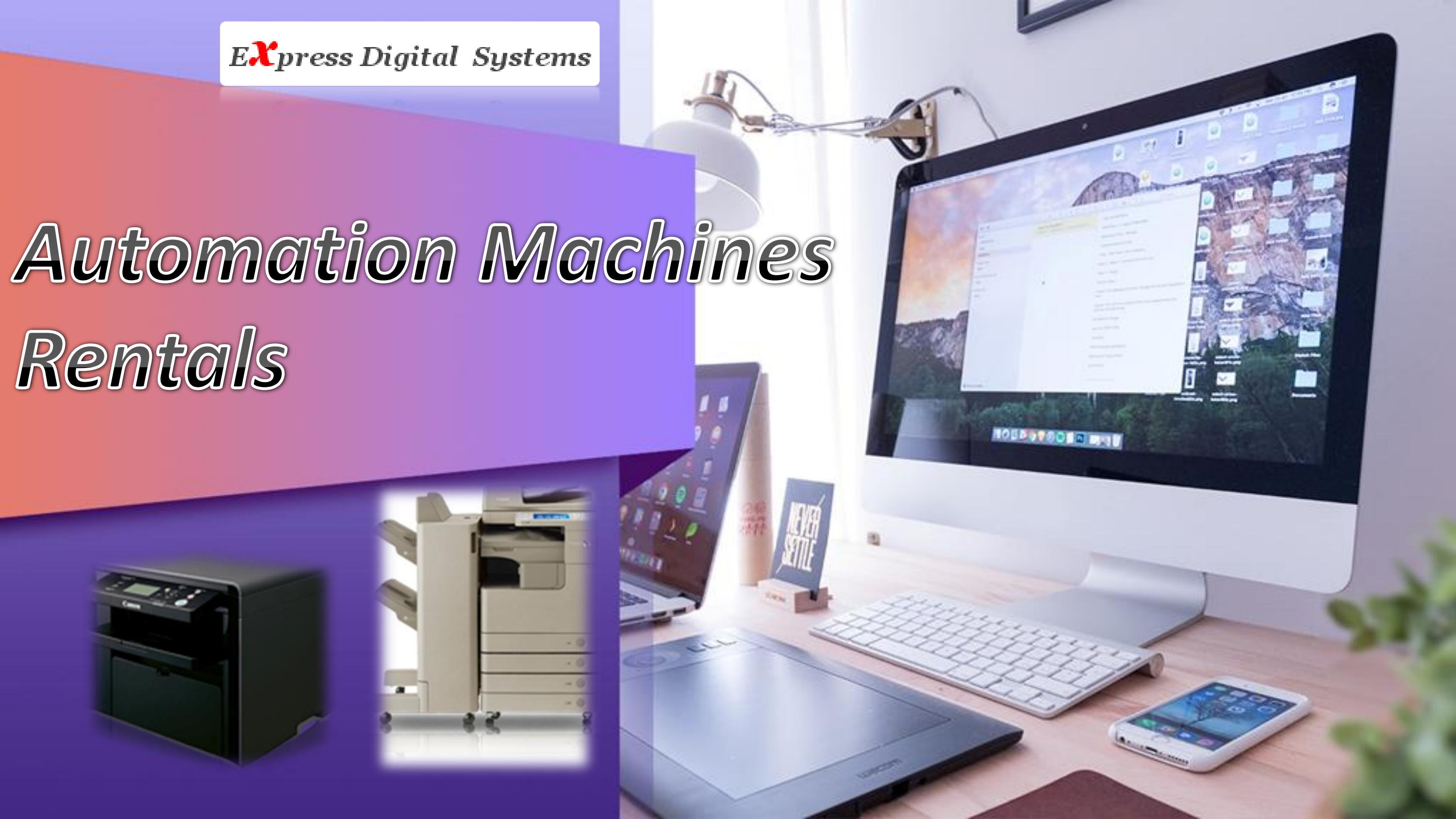 Automation Machines Rentals by express digital - Issuu
