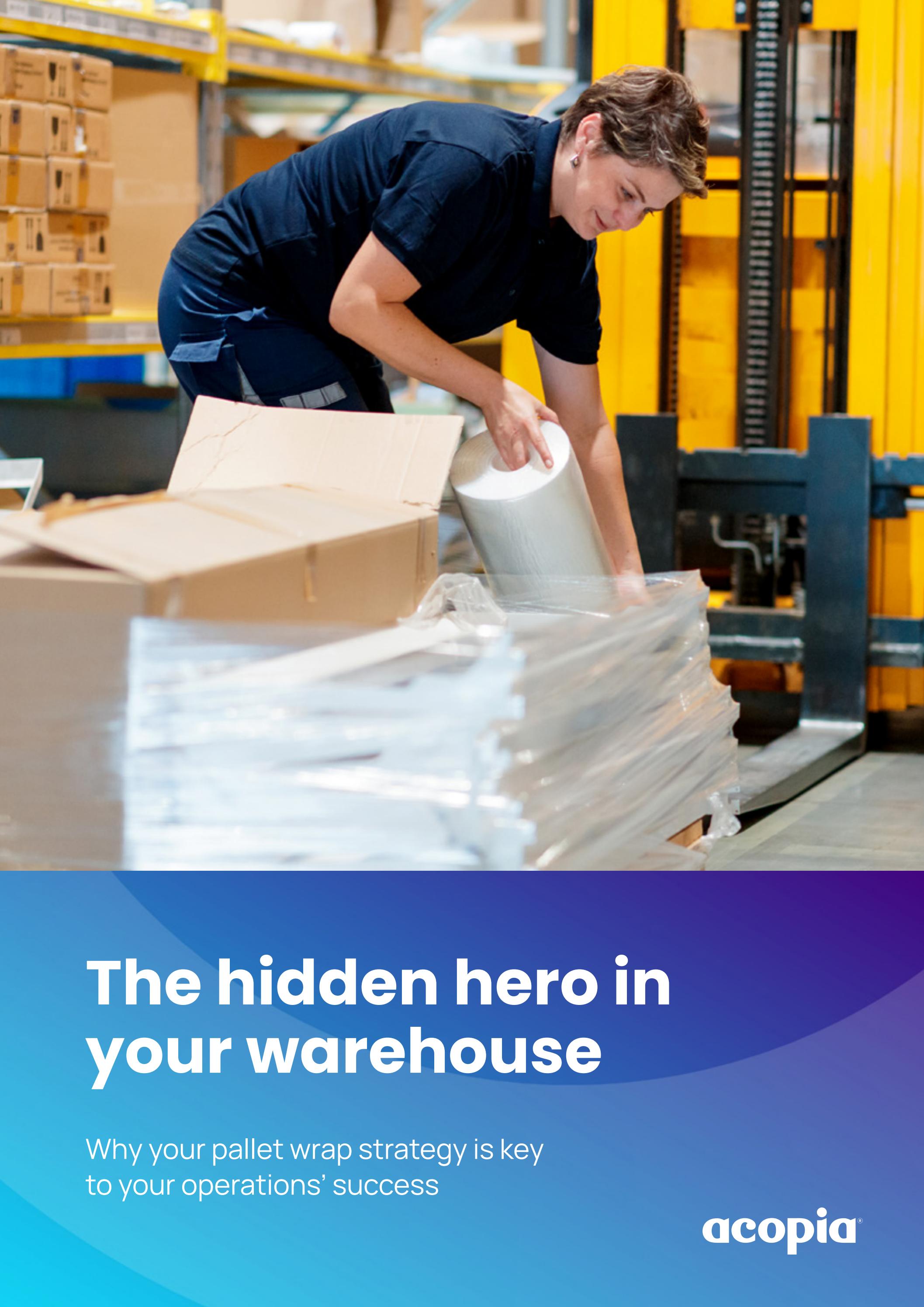 Drive better operational outcomes with pallet wrap | eGuide by Acopia ...