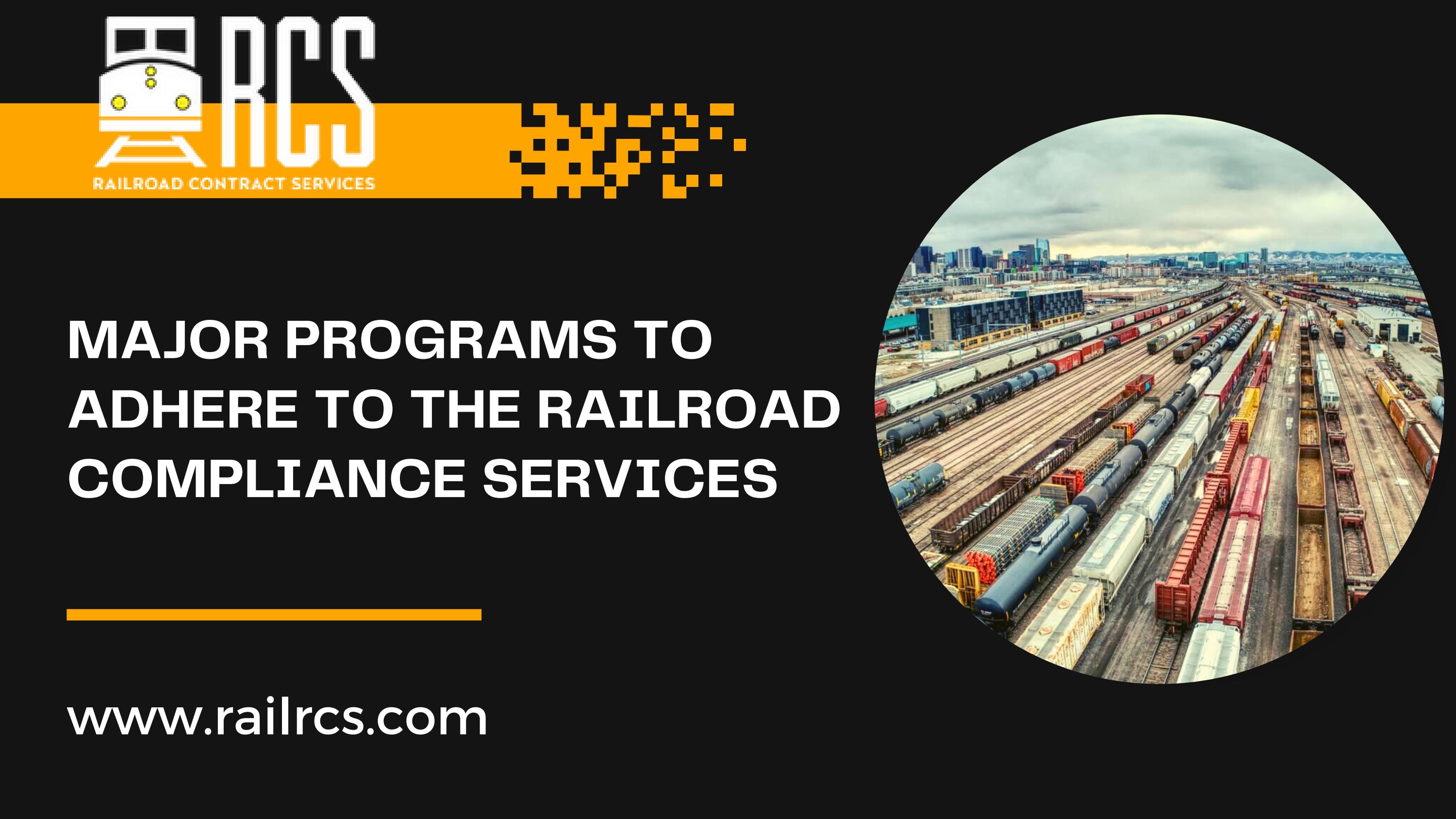 Major Programs to Adhere to the Railroad Compliance Services! by Rail ...