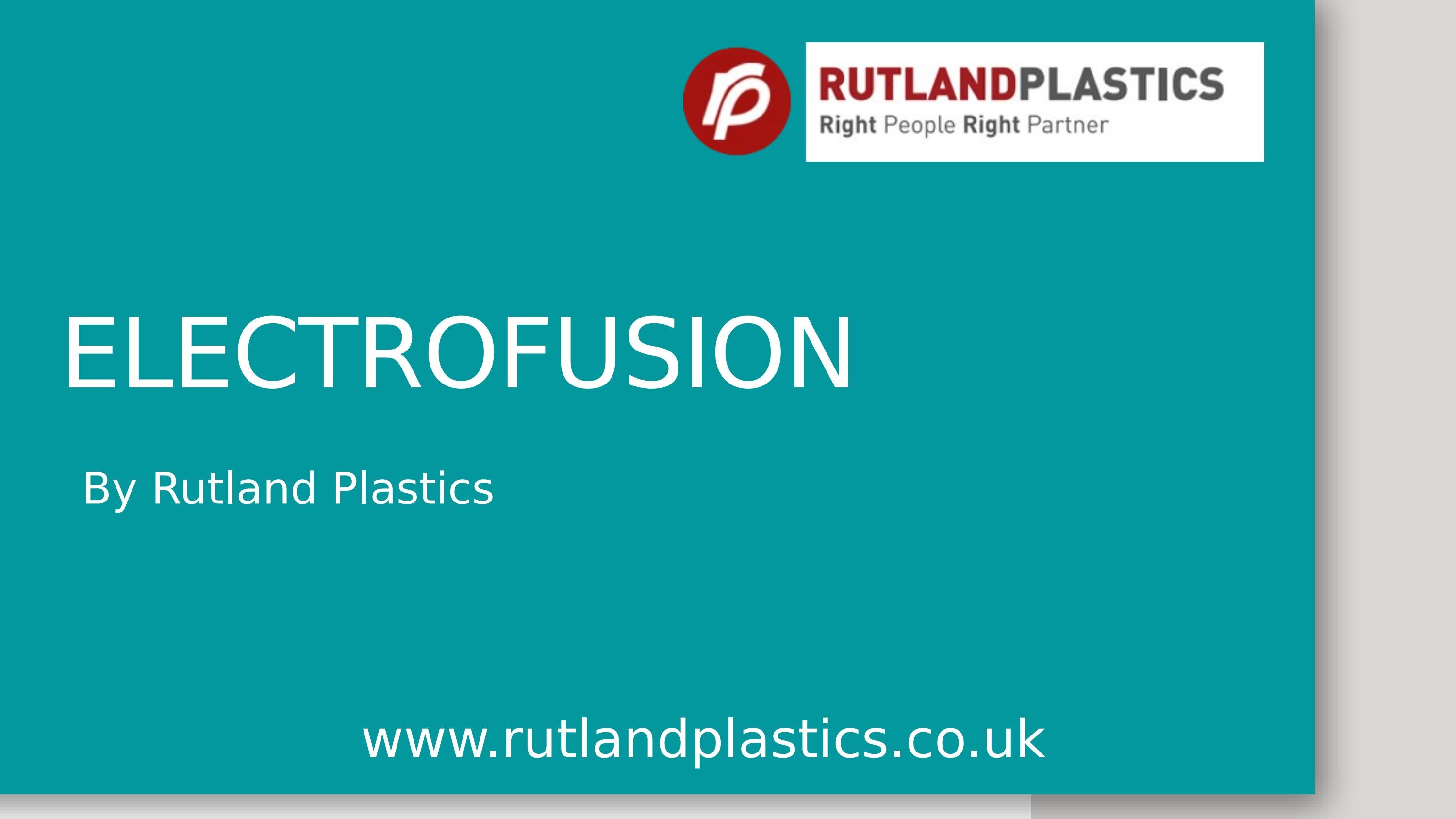 Electrofusion- By Rutland Plastics by Rutland Plastics - Issuu