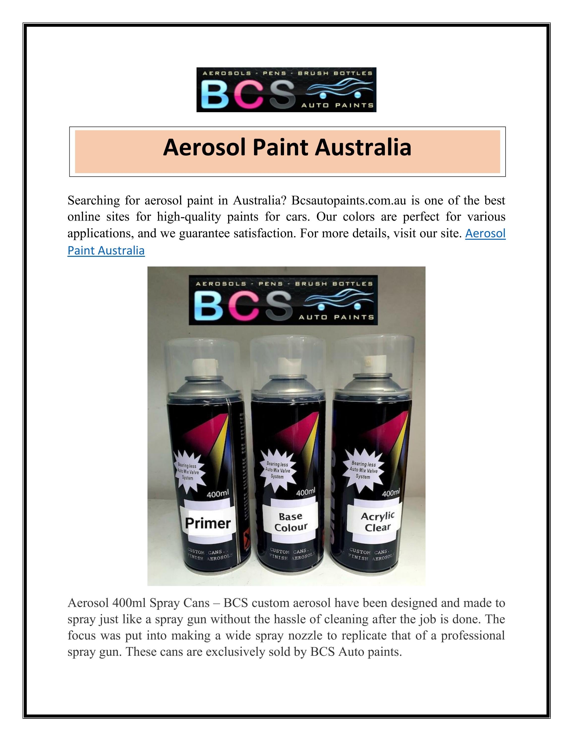 Aerosol Paint Australia | Bcsautopaints.com.au by BCS Auto Paints - Issuu