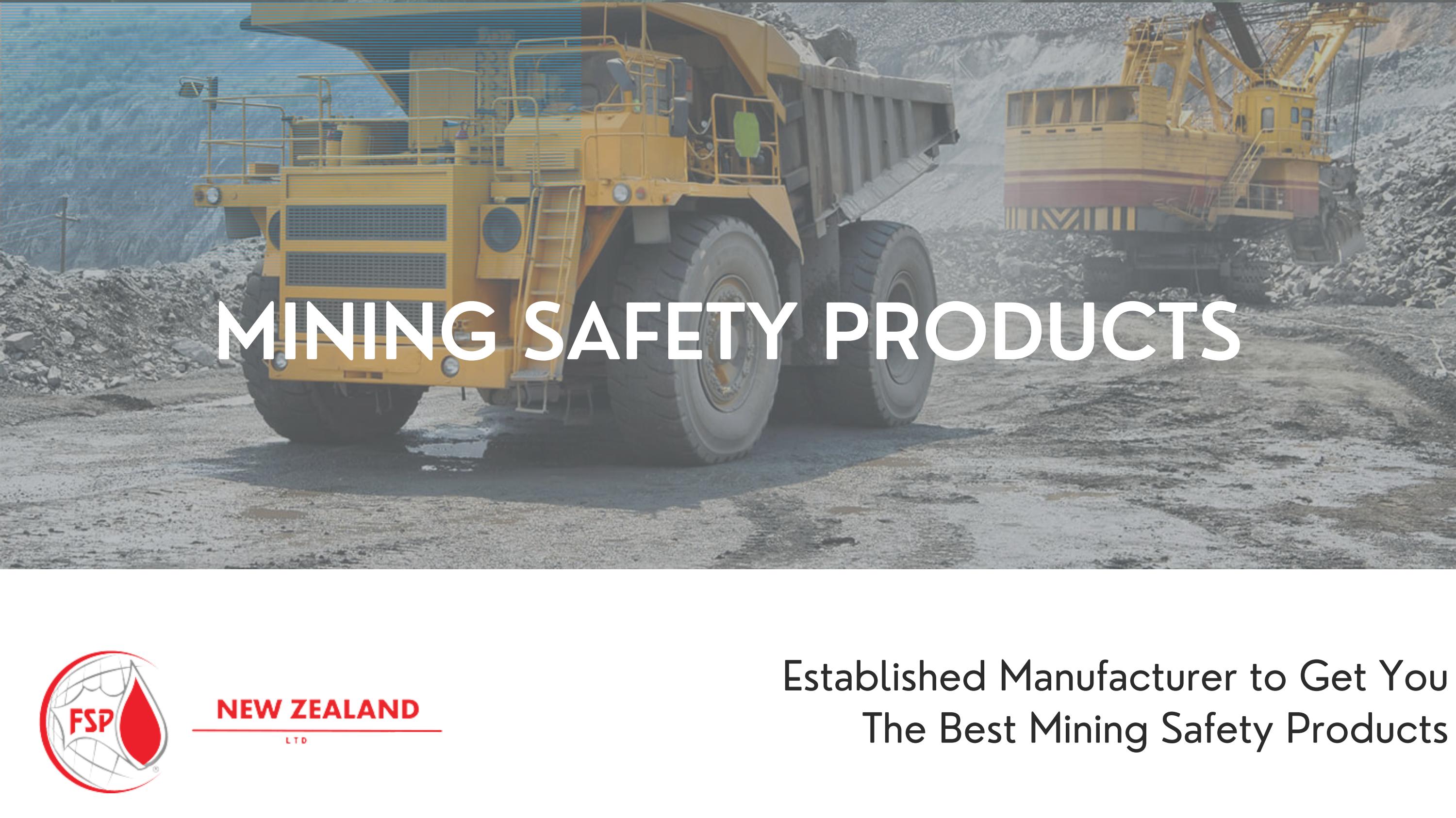 Established Manufacturer to Get You The Best Mining Safety Products by fspnz - Issuu