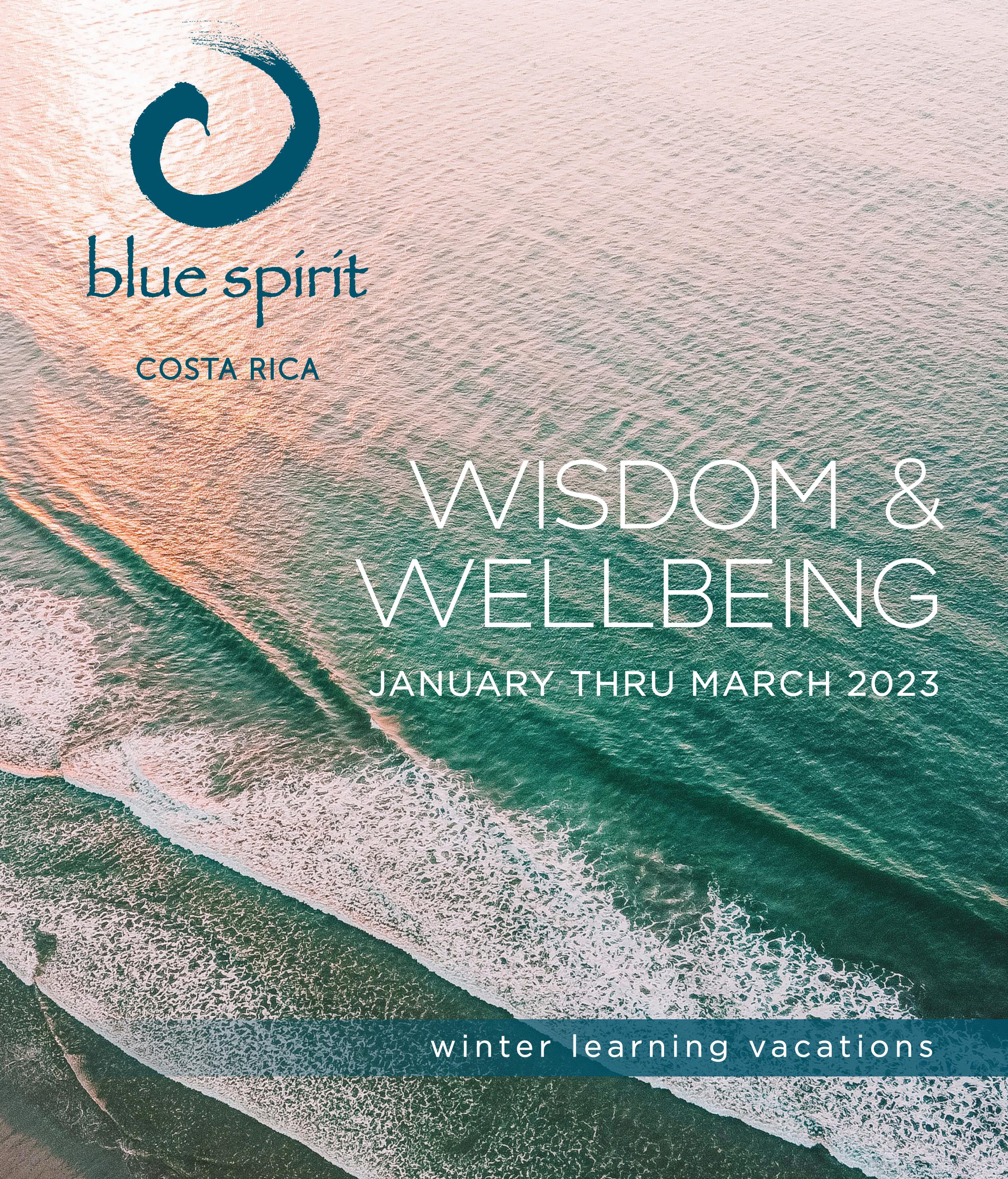 Blue Spirit - Costa Rica - Wisdom & Wellbeing 2023 by Blue Spirit Costa ...