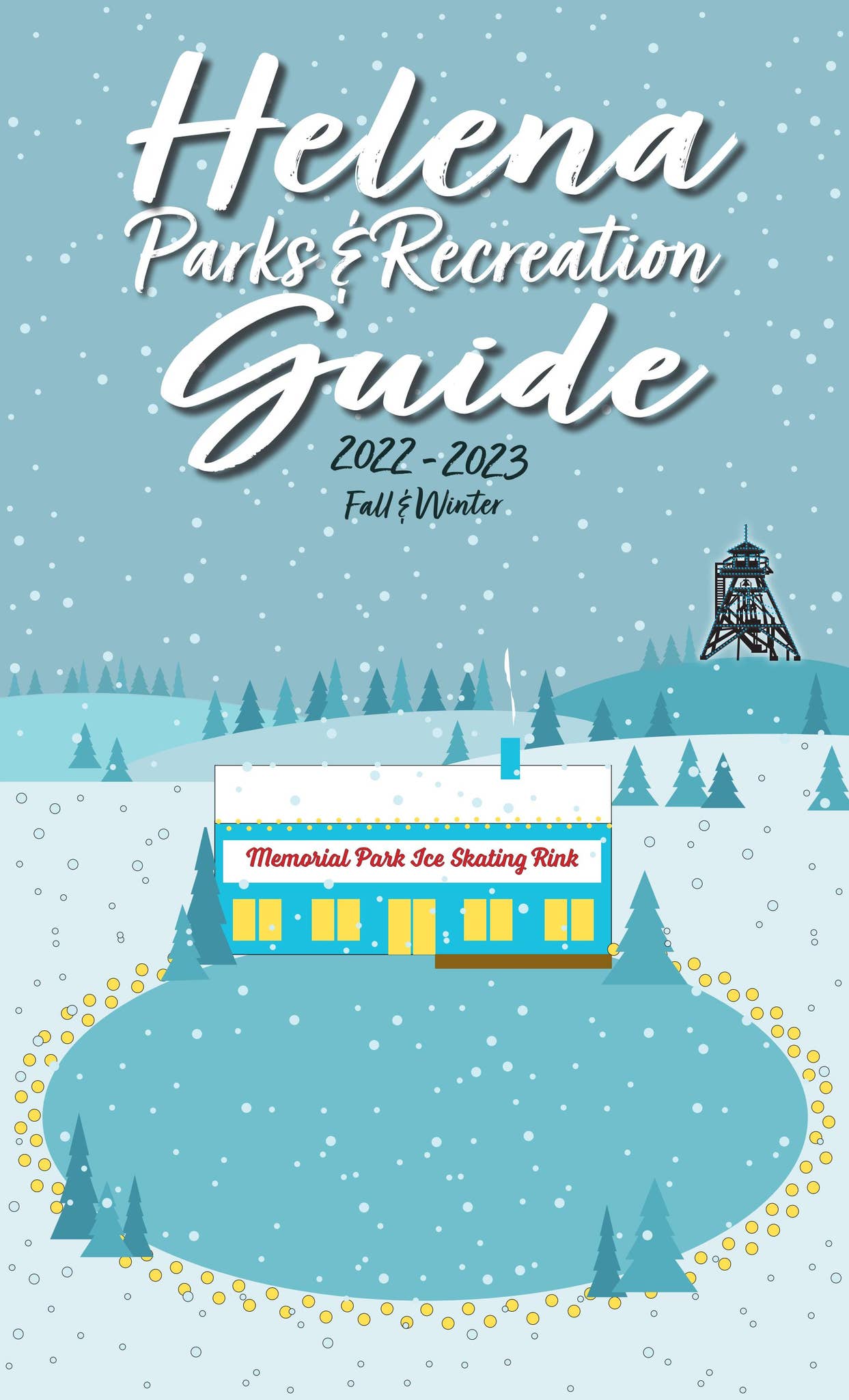 Helena Parks and Recreation Fall & Winter Guide 2022 - 2023 by ...