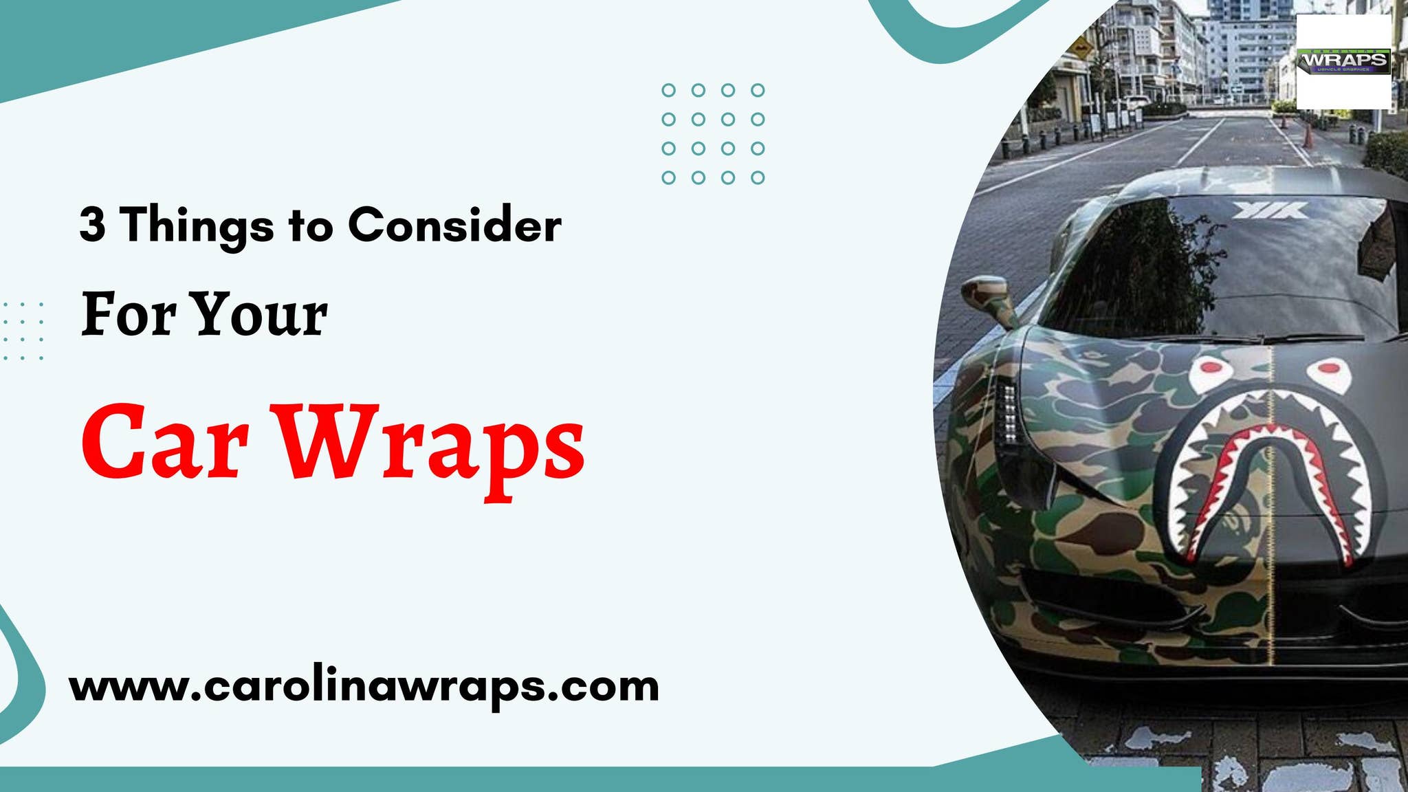 3 Things to Consider For Your Car Wraps by Carolina Wraps - Issuu
