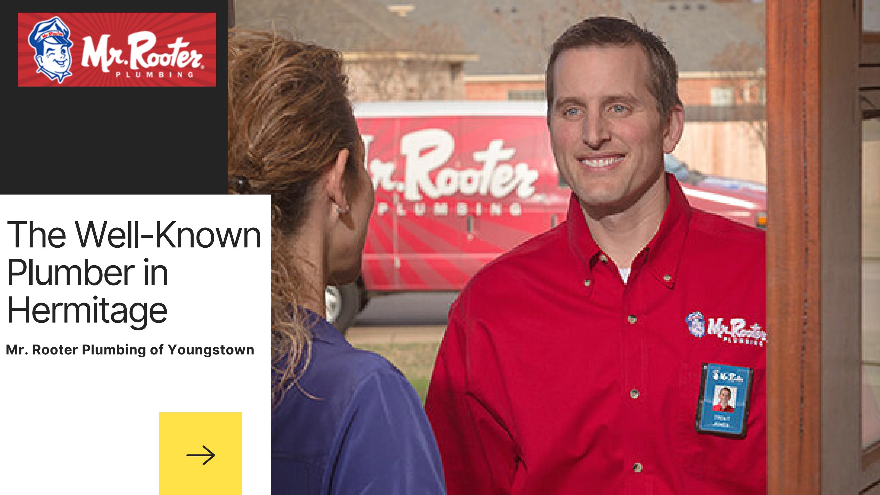 The Well-Known Plumber in Hermitage - Mr.Rooter Plumbing of Youngstown ...