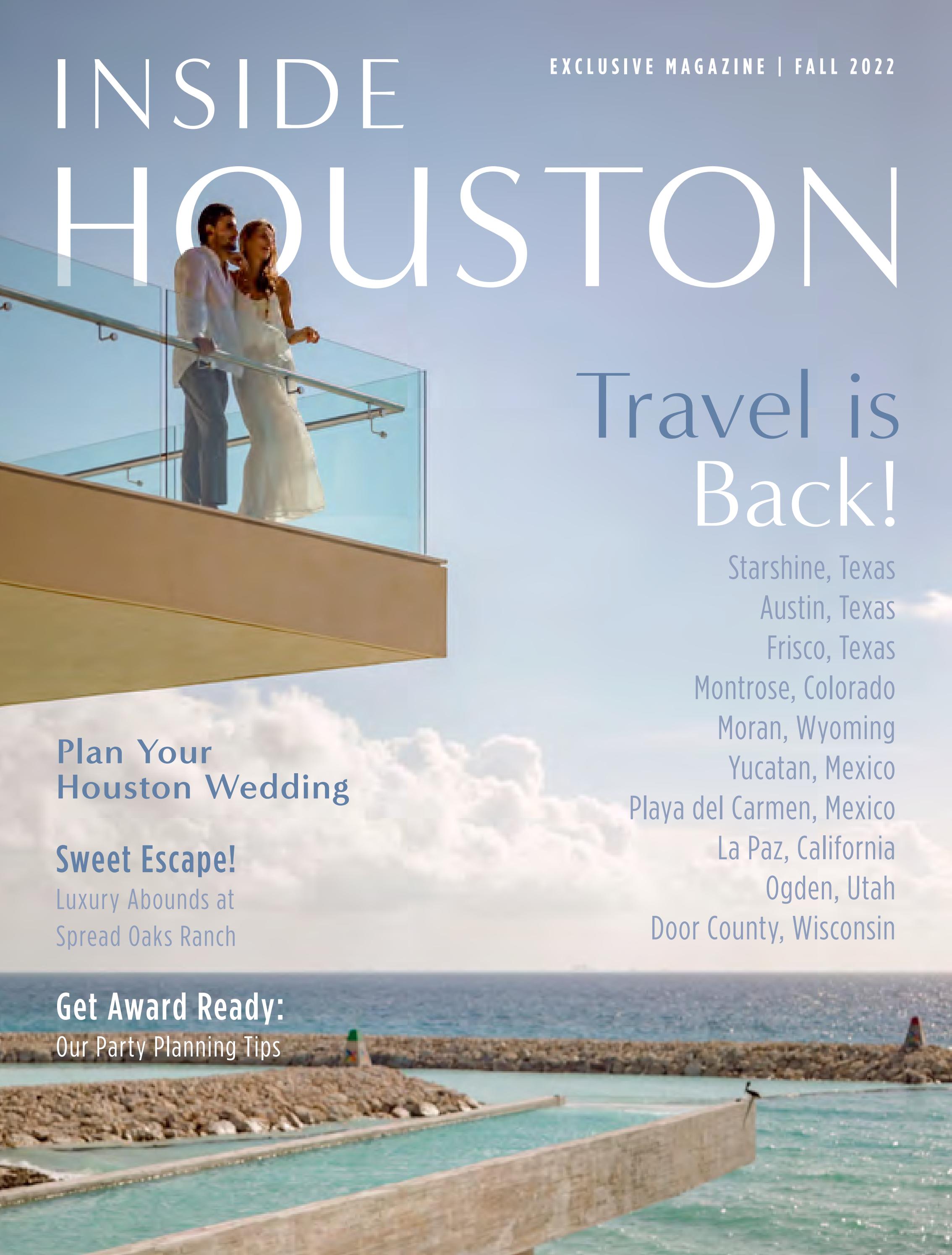 Inside Houston - Travel Issue - Fall 2022 by Bridal, Weddings, City ...