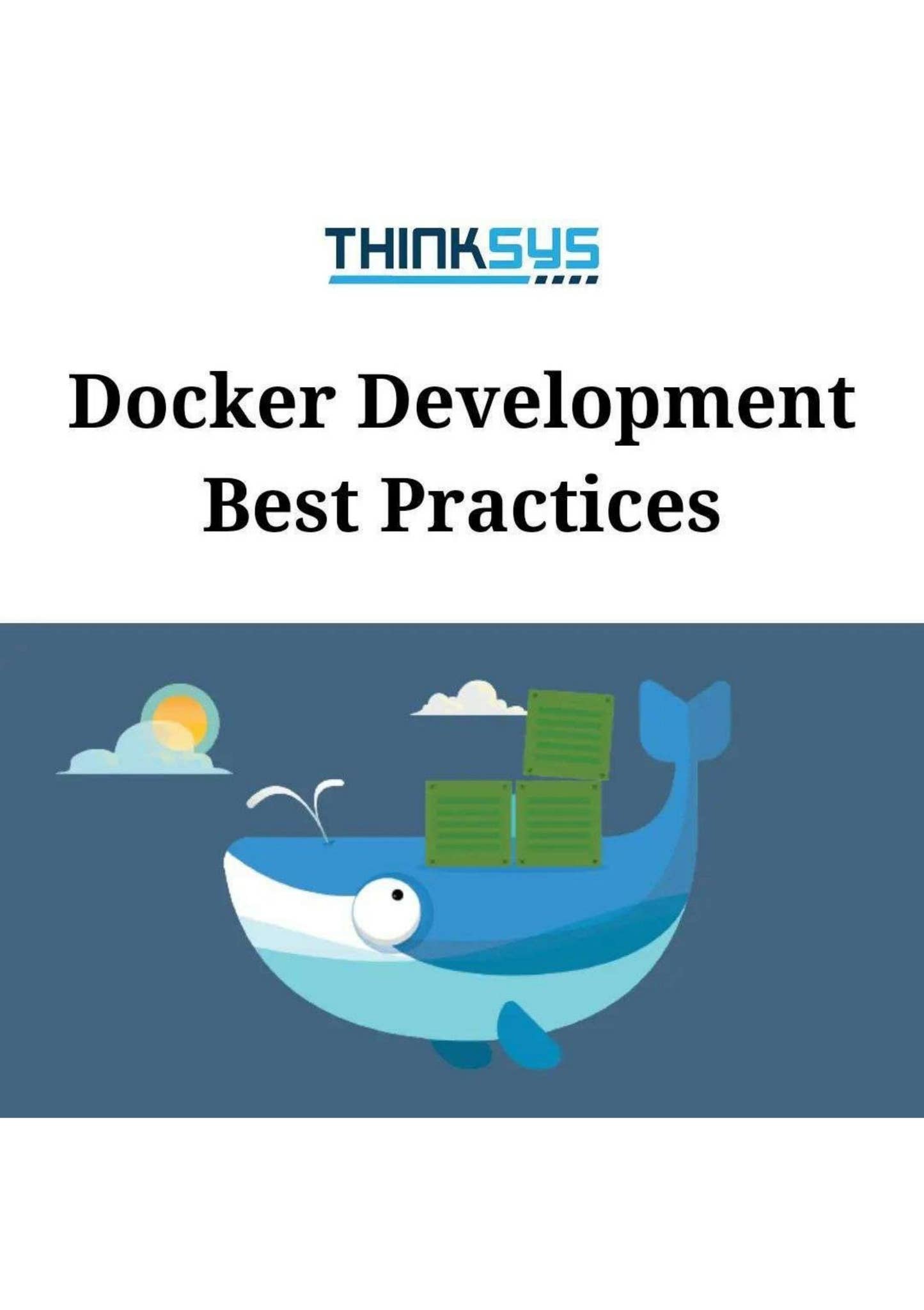 Docker Development Best Practices by Thinksys - Issuu