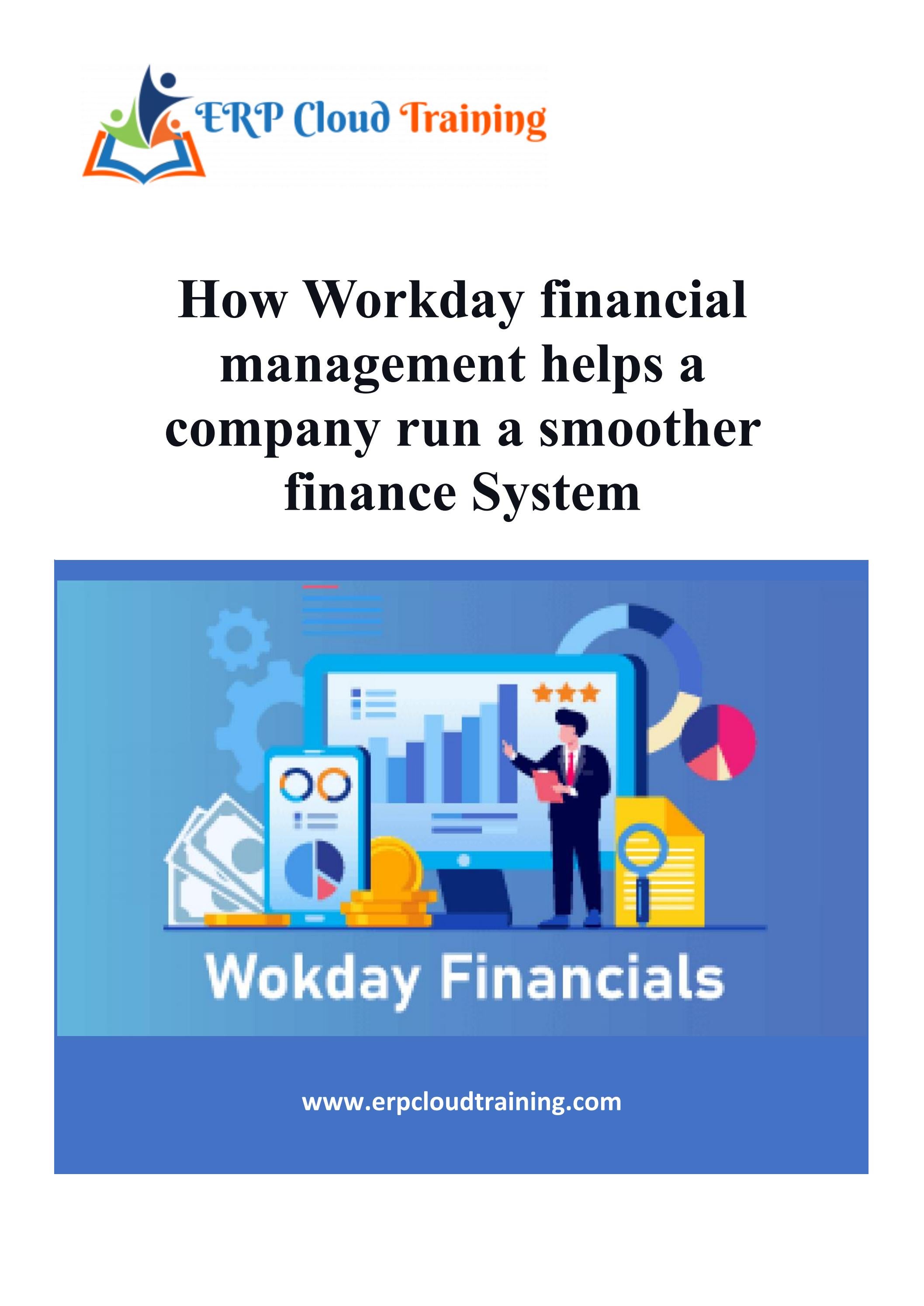 How Workday financial management helps a company run a smoother finance ...