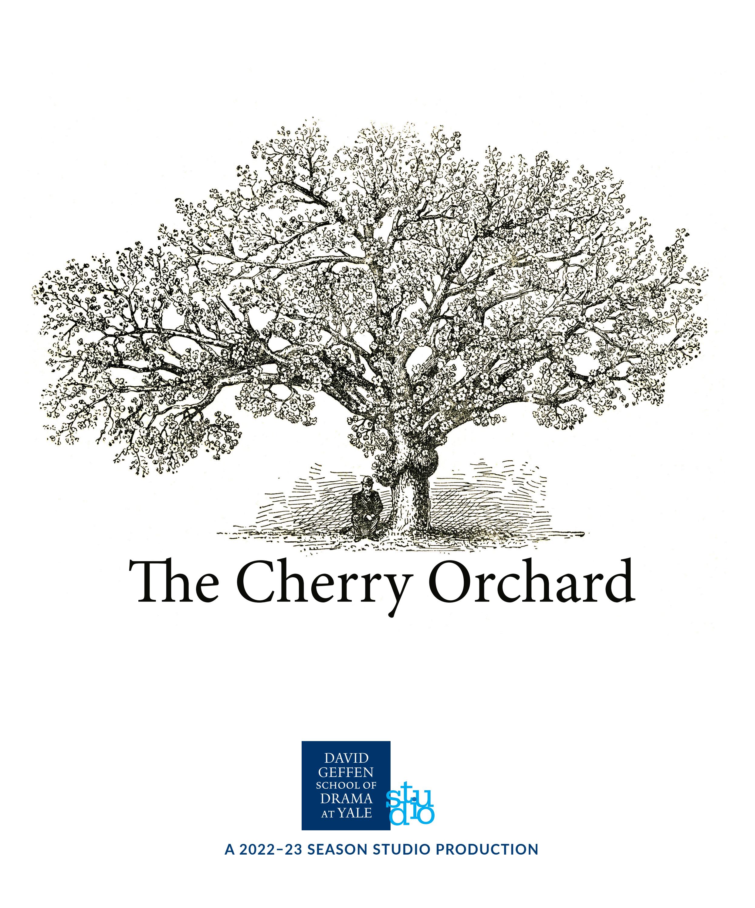 THE CHERRY ORCHARD David Geffen School of Drama, fall 2022 by David ...