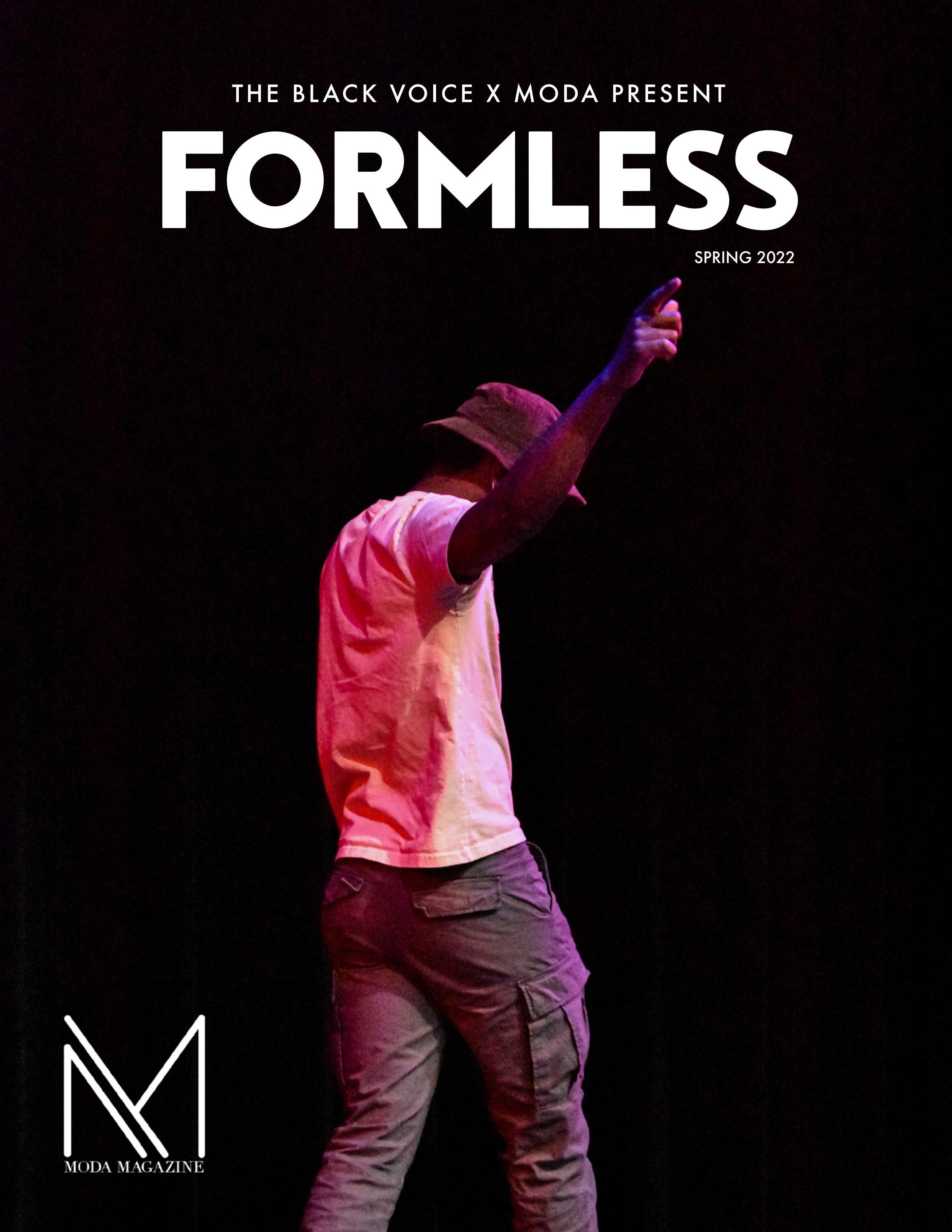 The Black Voice X Moda Present: FORMLESS by Moda Madison - Issuu