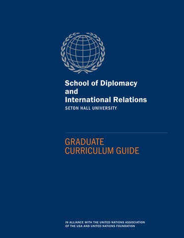 School of Diplomacy Graduate Curriculum Guide by Seton Hall ...