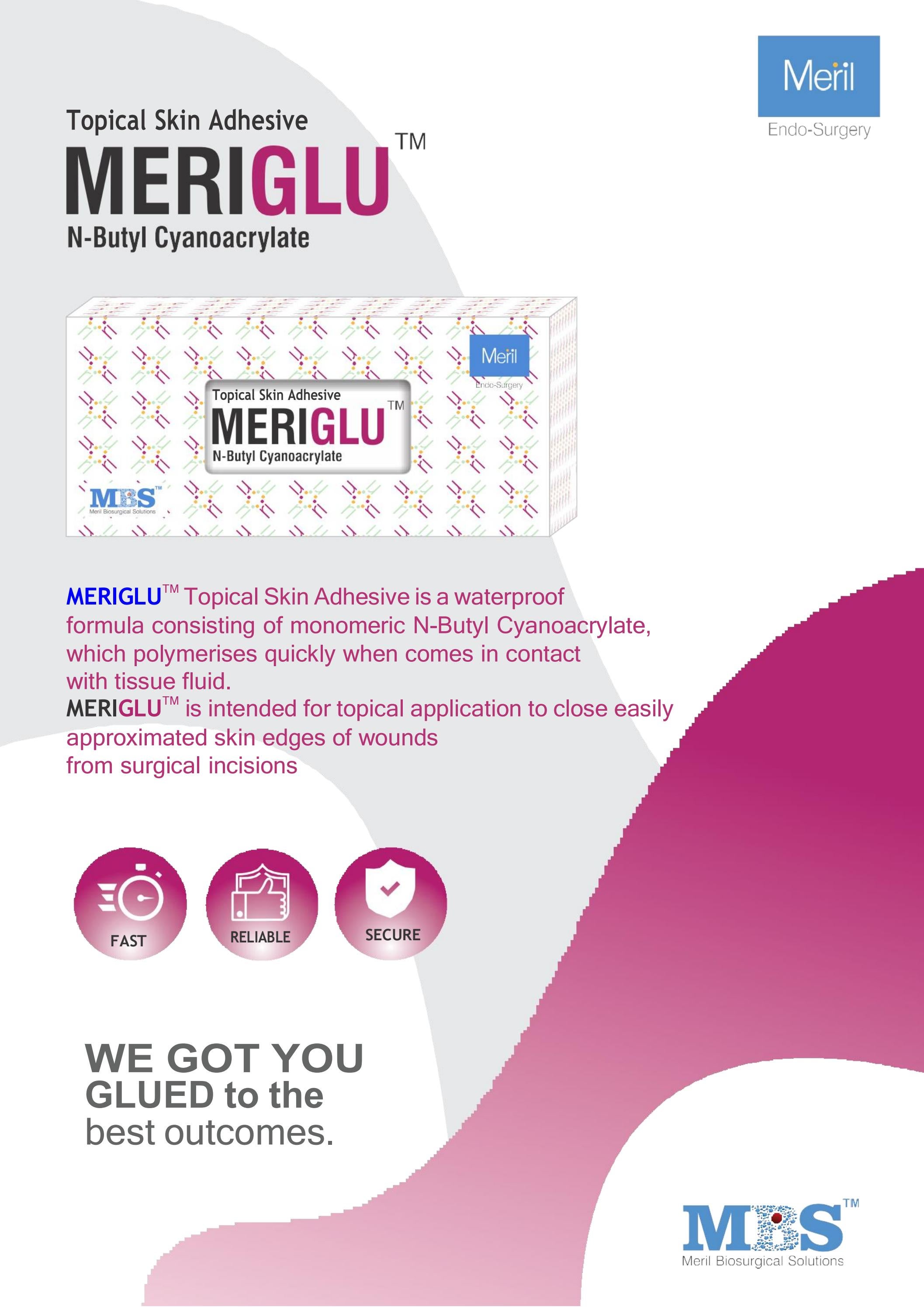 All About MeriGlu Topical Skin Adhesive by Meril Life by jon lodha - Issuu