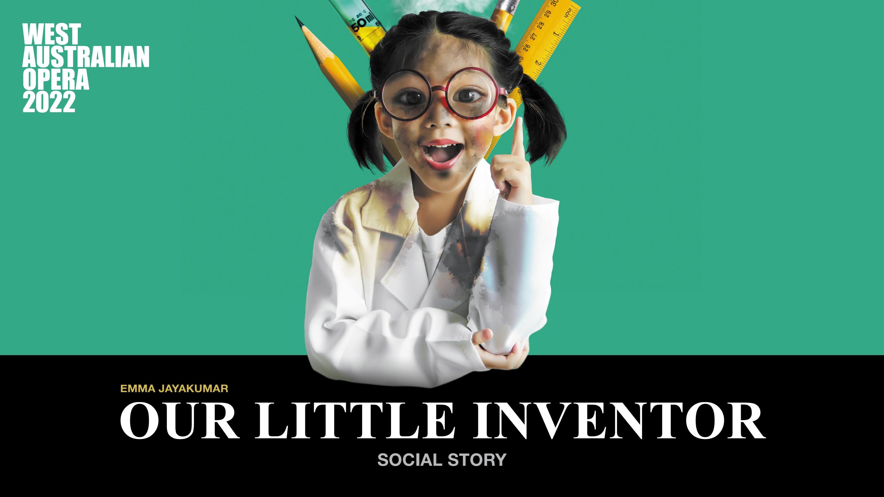 Our Little Inventor Social Story 2022 by West Australian Opera - Issuu