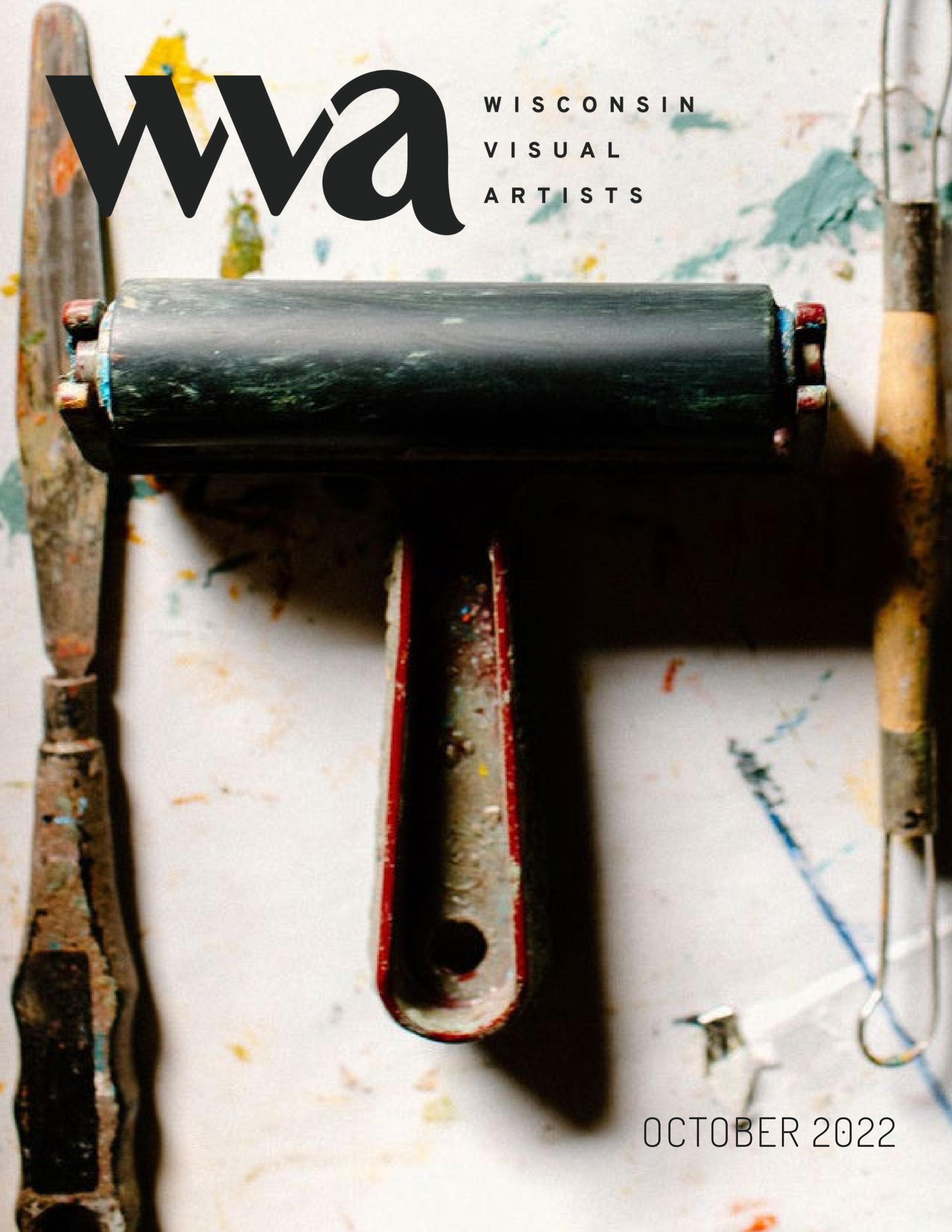WVA Magazine | October 2022 by Wisconsin Visual Artists - Issuu