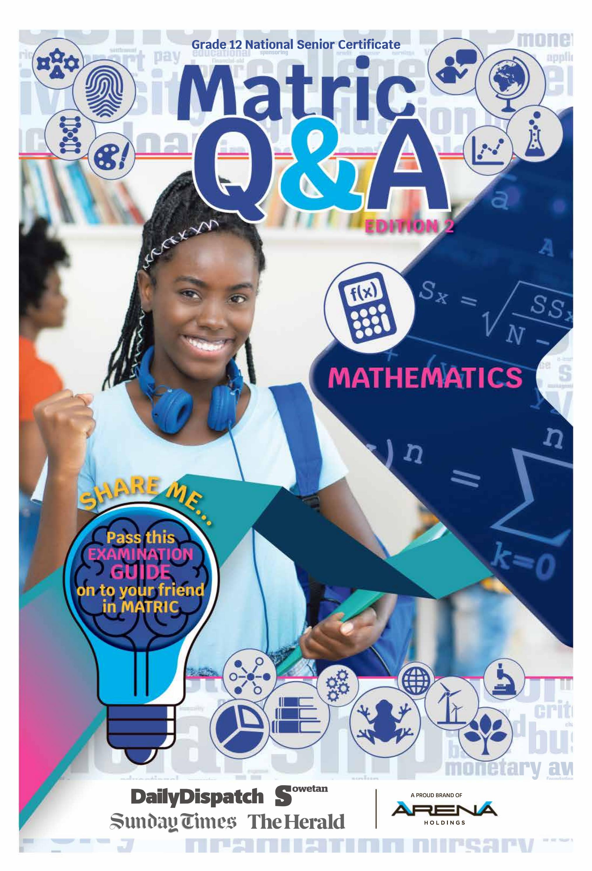 Matric Q&A 2022 | Edition 2: Mathematics by SundayTimesZA - Issuu