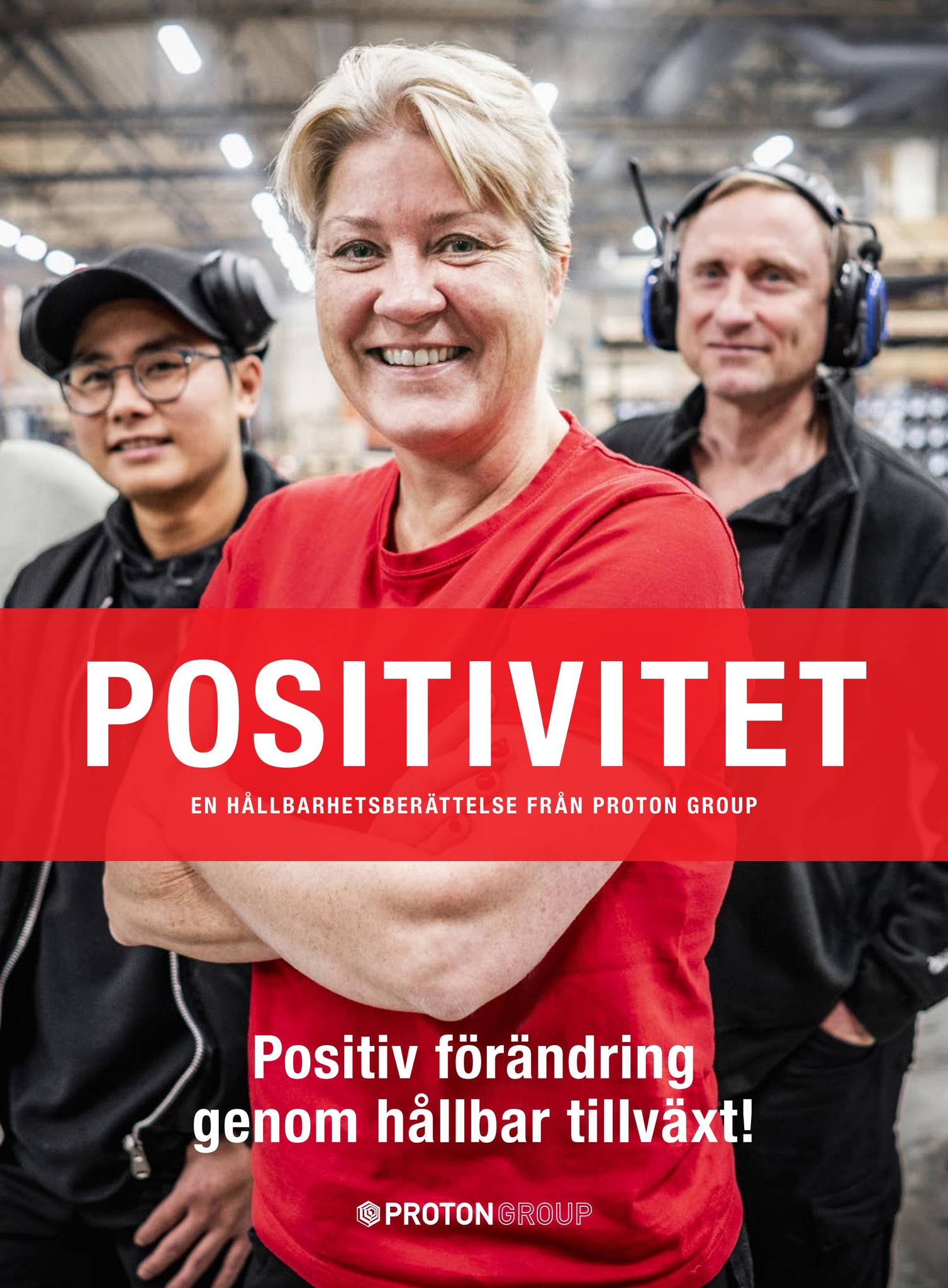 Positivitet - en hållbarhetsberättelse från Proton Group by protongroup ...