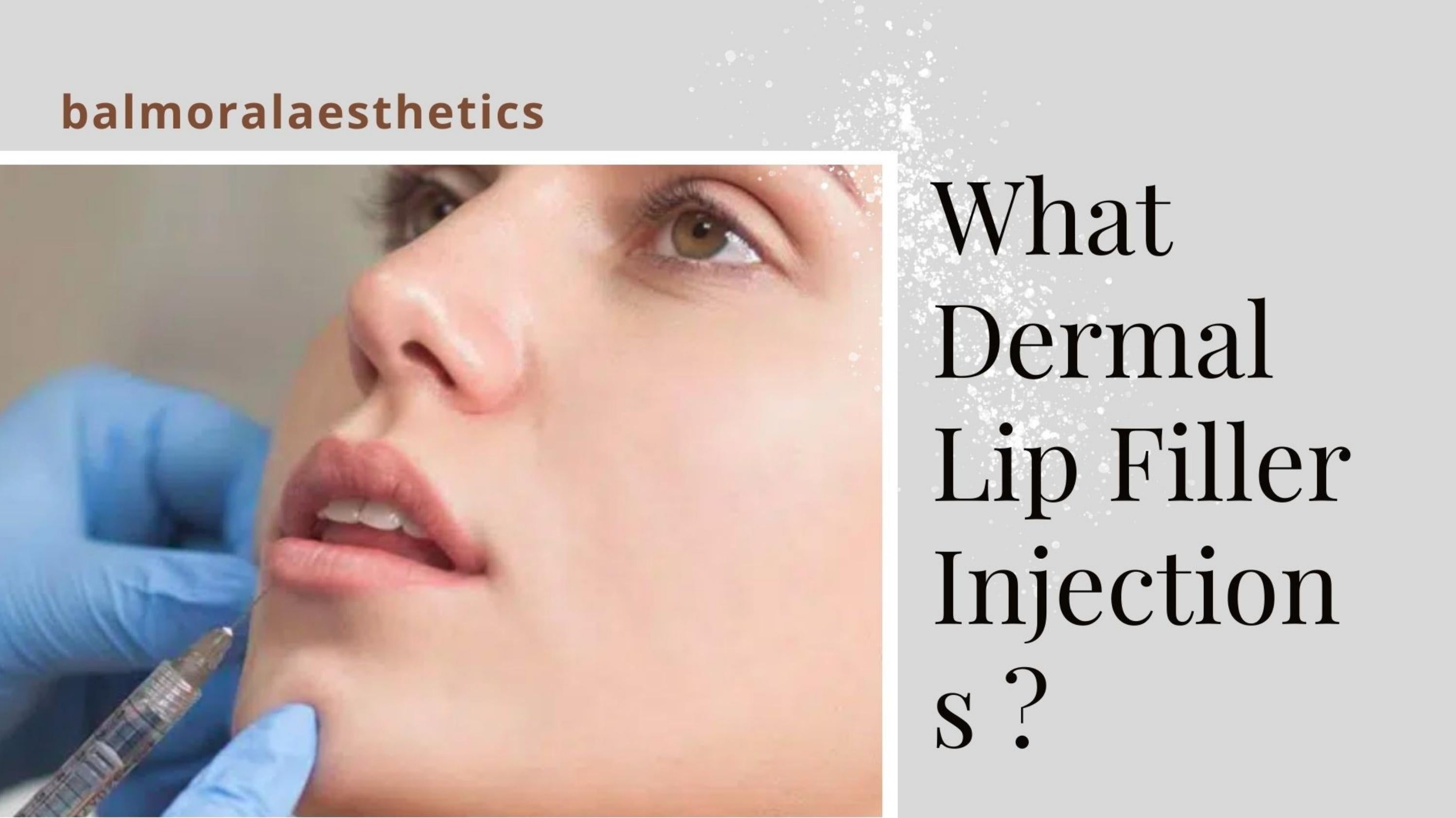 What Dermal Lip Filler Injections by Balmoral Aesthetics Belfast - Issuu