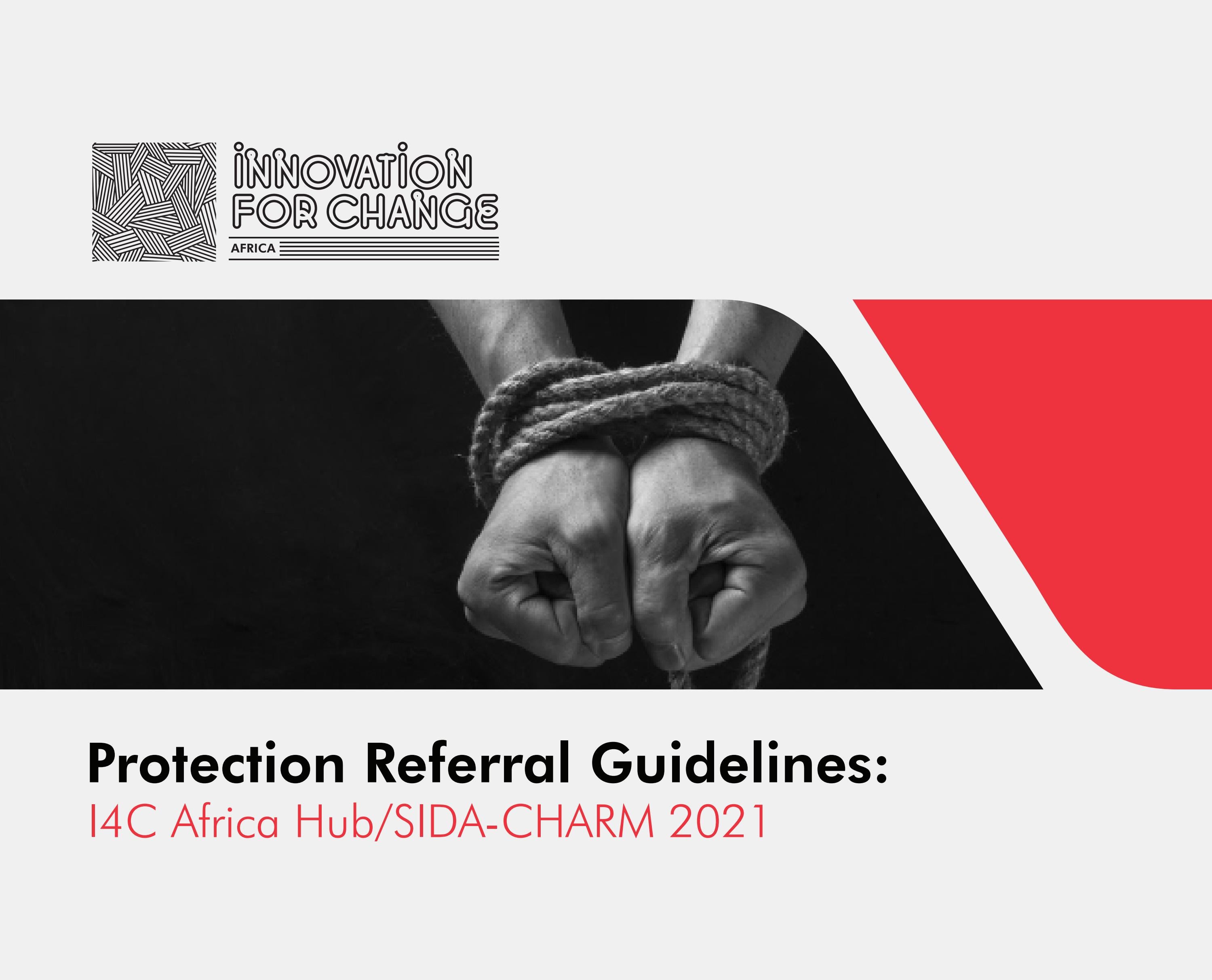 Protection Referral Guidelines: I4C Africa Hub/SIDA-CHARM 2021 by Threadswitch256 - Issuu