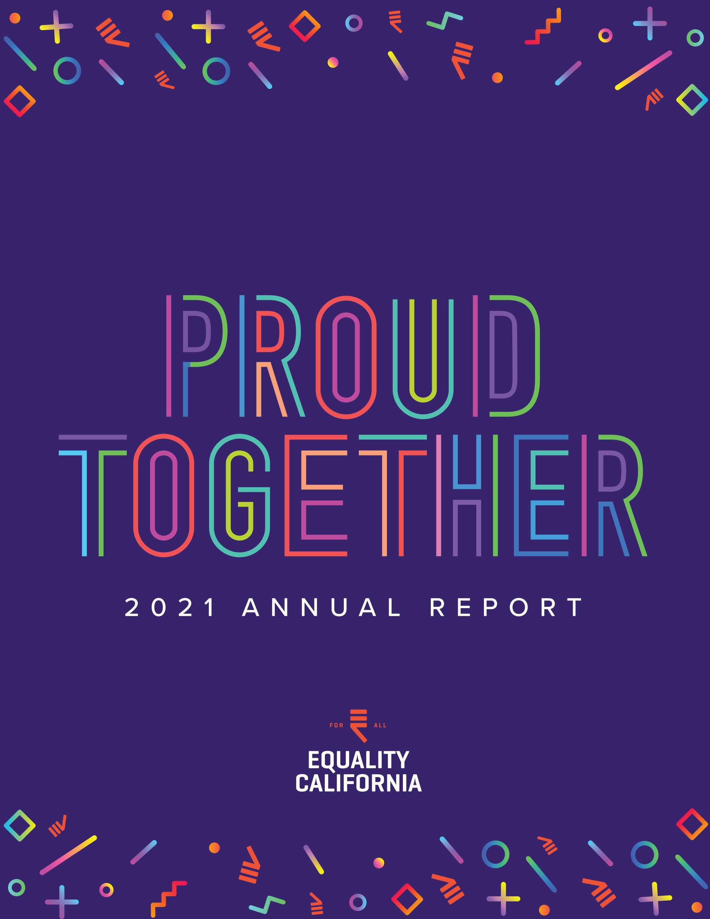 2021 Equality California Annual Report by Equality California - Issuu