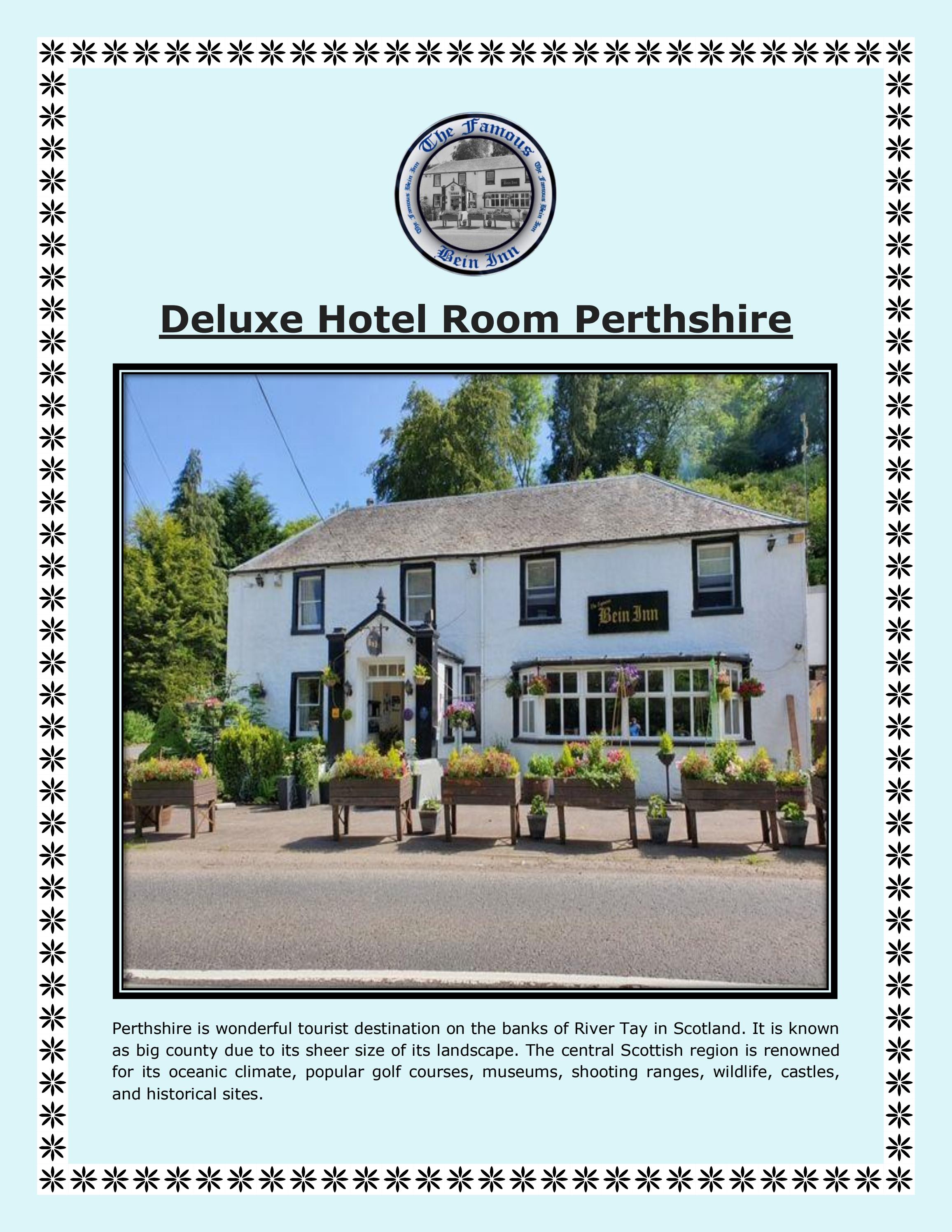 Deluxe Hotel Room Perthshire by The Famous Bein Inn - Issuu