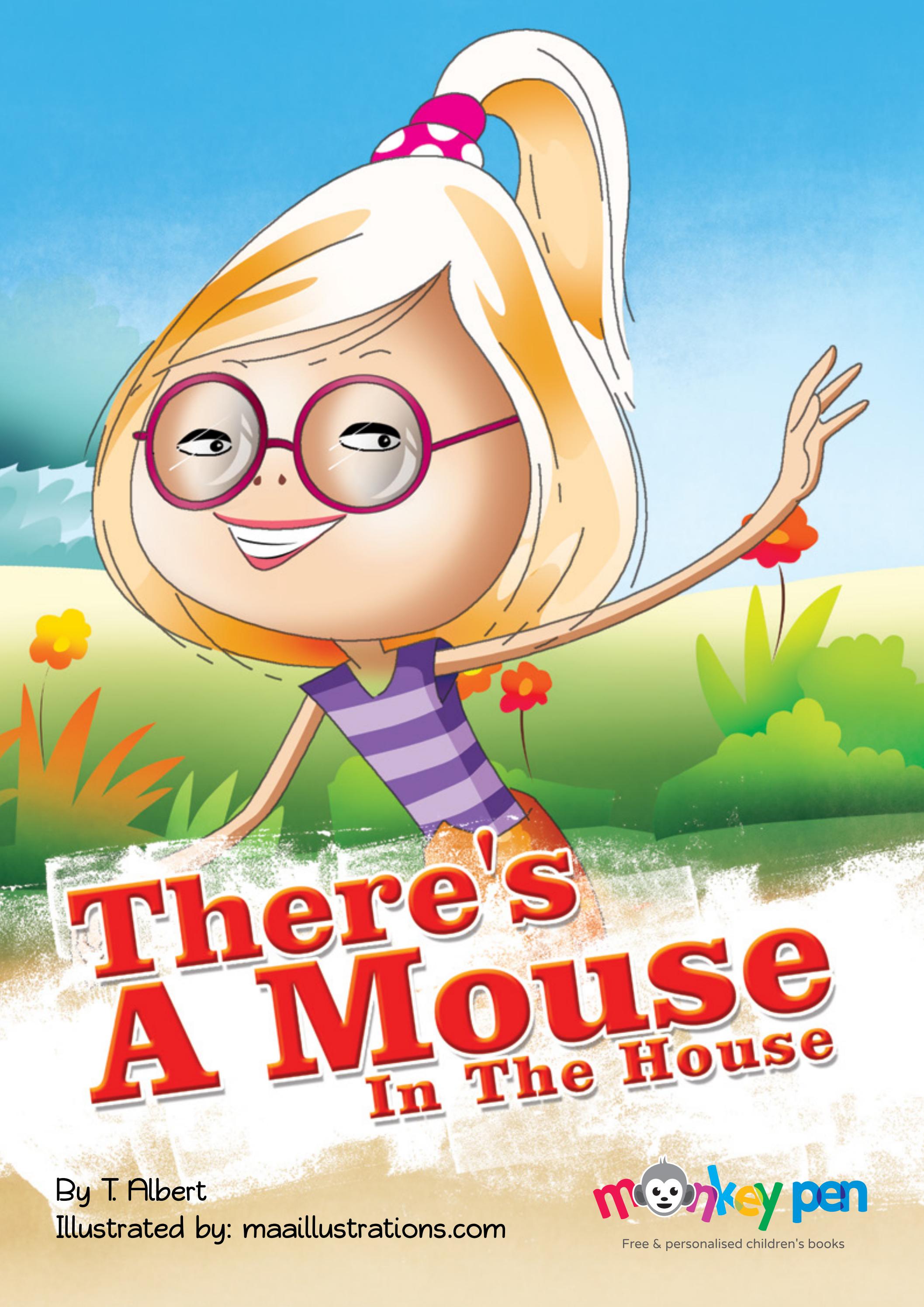 THERES A MOUSE IN THE HOUSE by David Fernando Raudales - Issuu