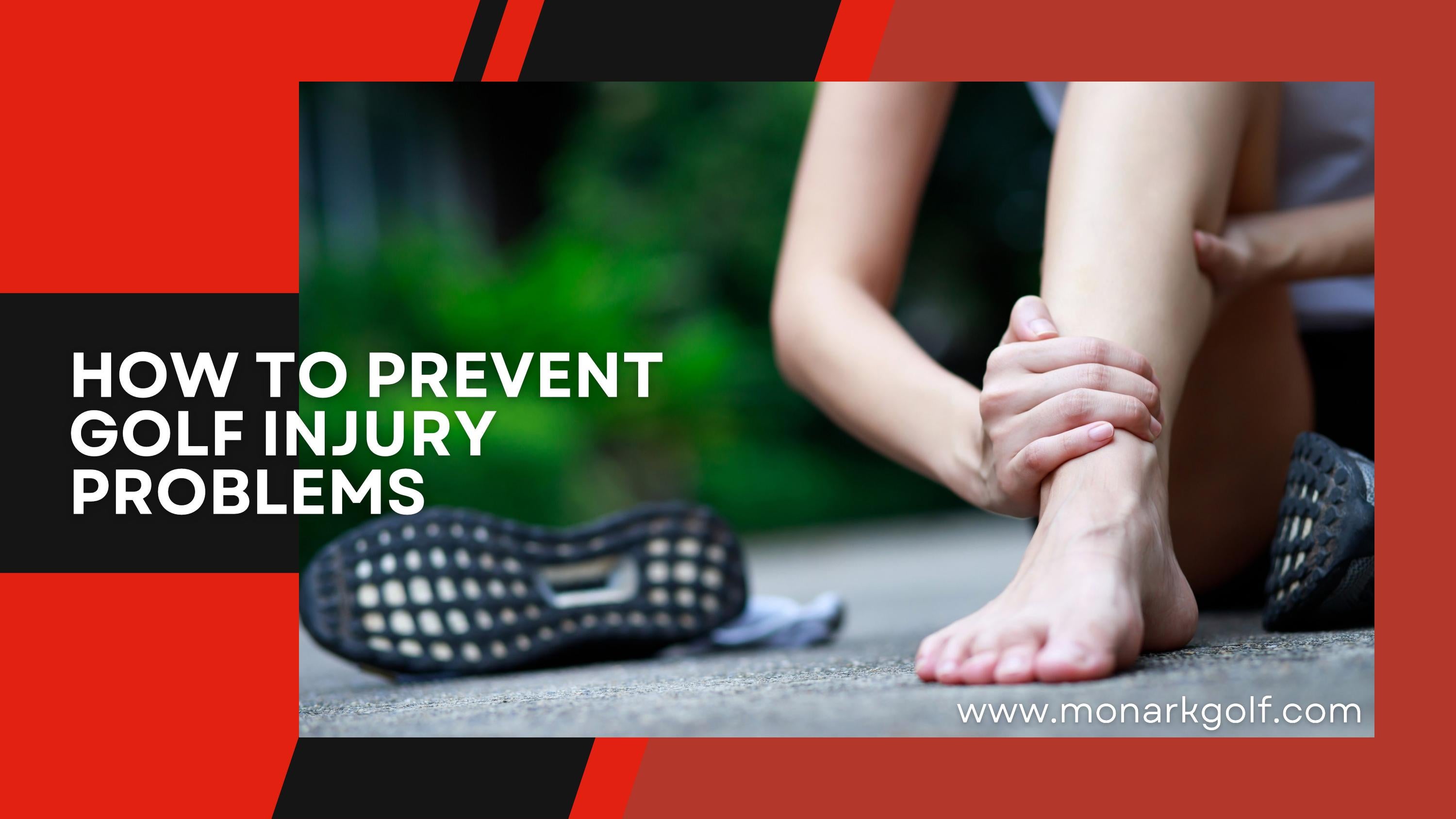 How to Prevent Golf Injury problems by MONARK GOLF SUPPLY INC - Issuu