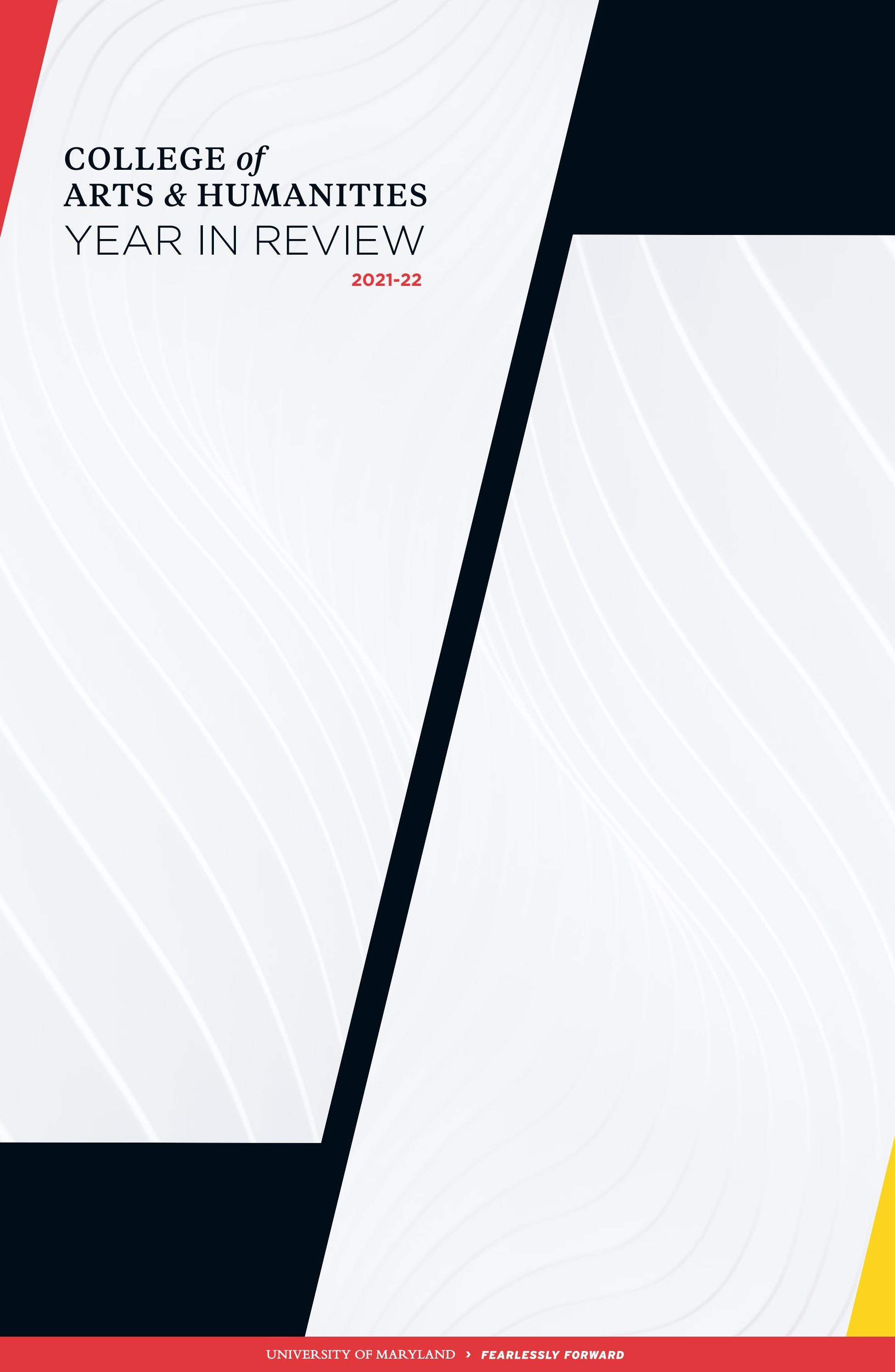 The University of Maryland College of Arts & Humanities 2021-2022 Year in Review by umd_arhu - Issuu