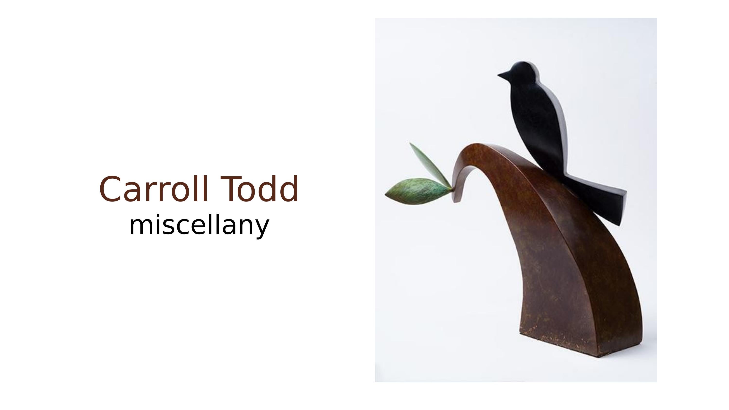 CARROLL TODD | Miscellany by David Lusk Gallery - Issuu