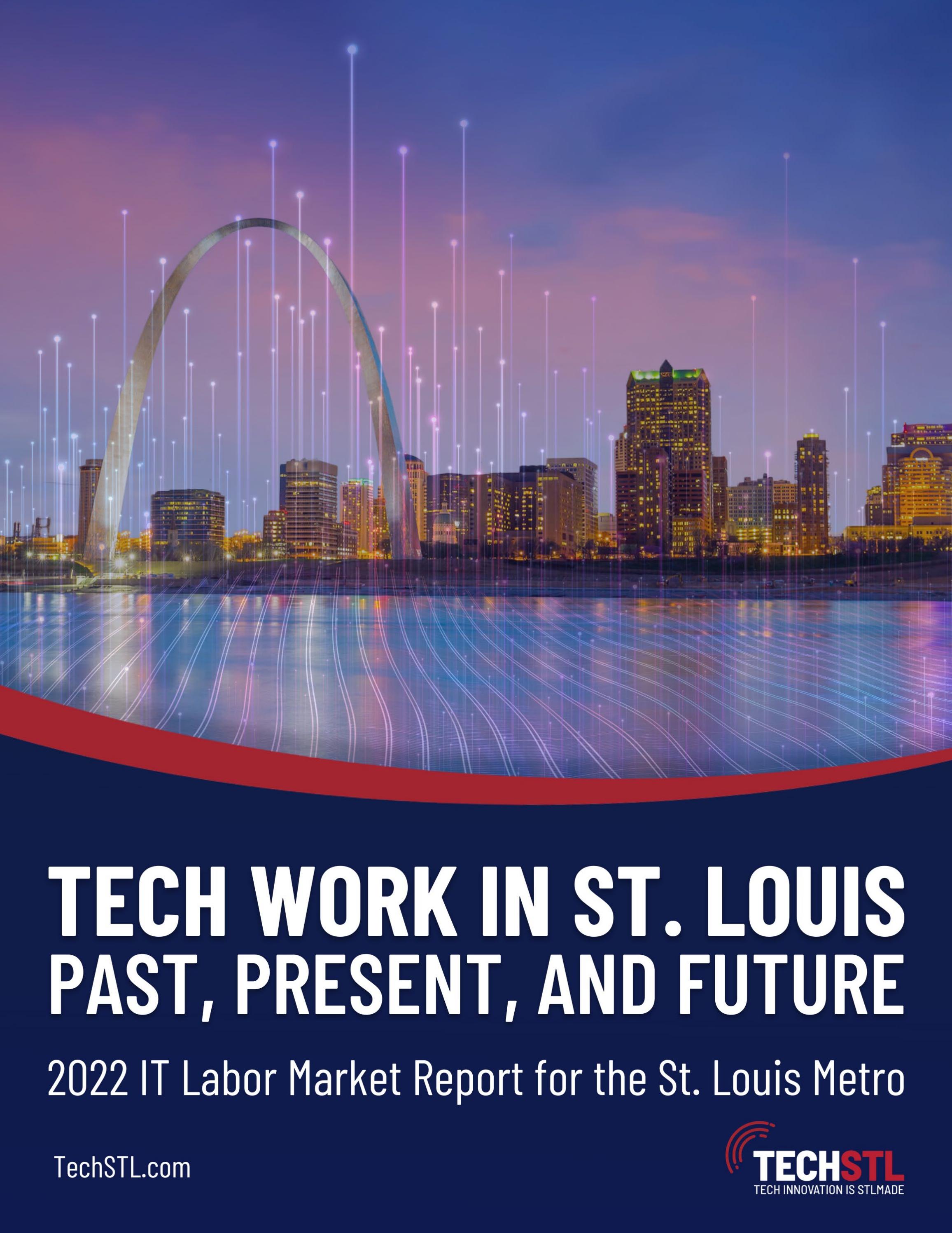 Tech Work in St. Louis - 2022 IT Labor Market Report by techstl - Issuu