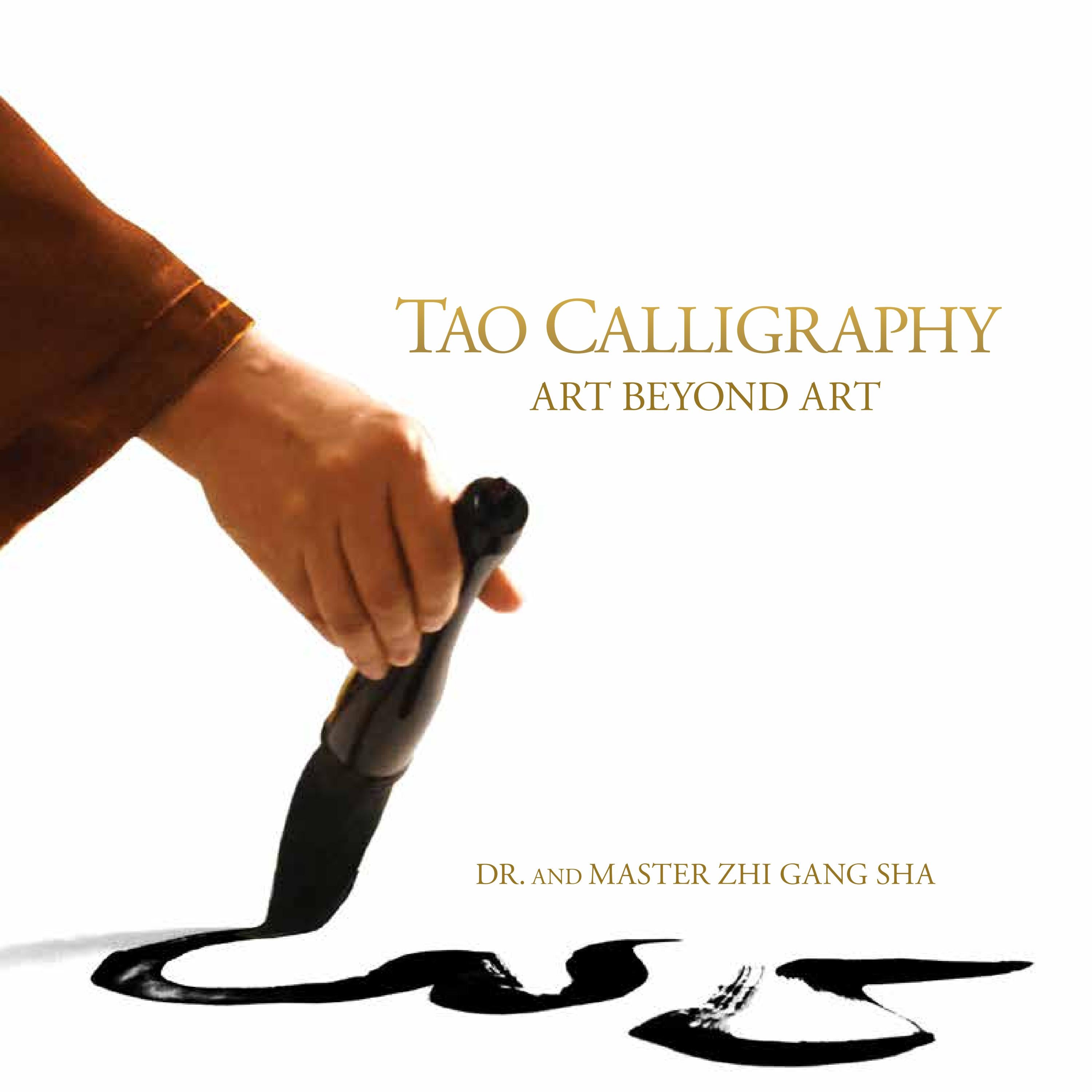 Tao Calligraphy Art Beyond Art by MasterSha - Issuu