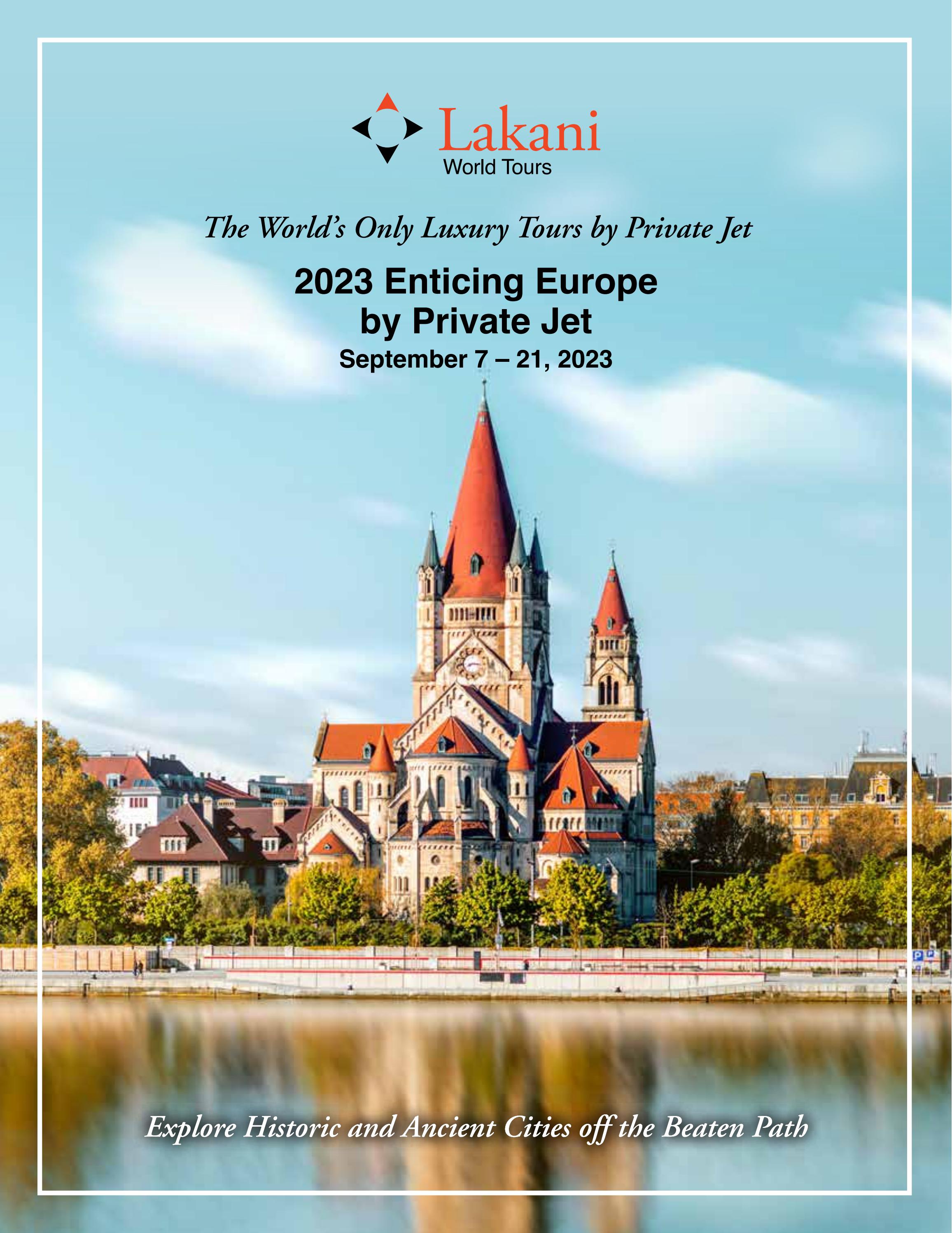 Enticing Europe by Private Jet 2023 by Lakani World Tours - Issuu