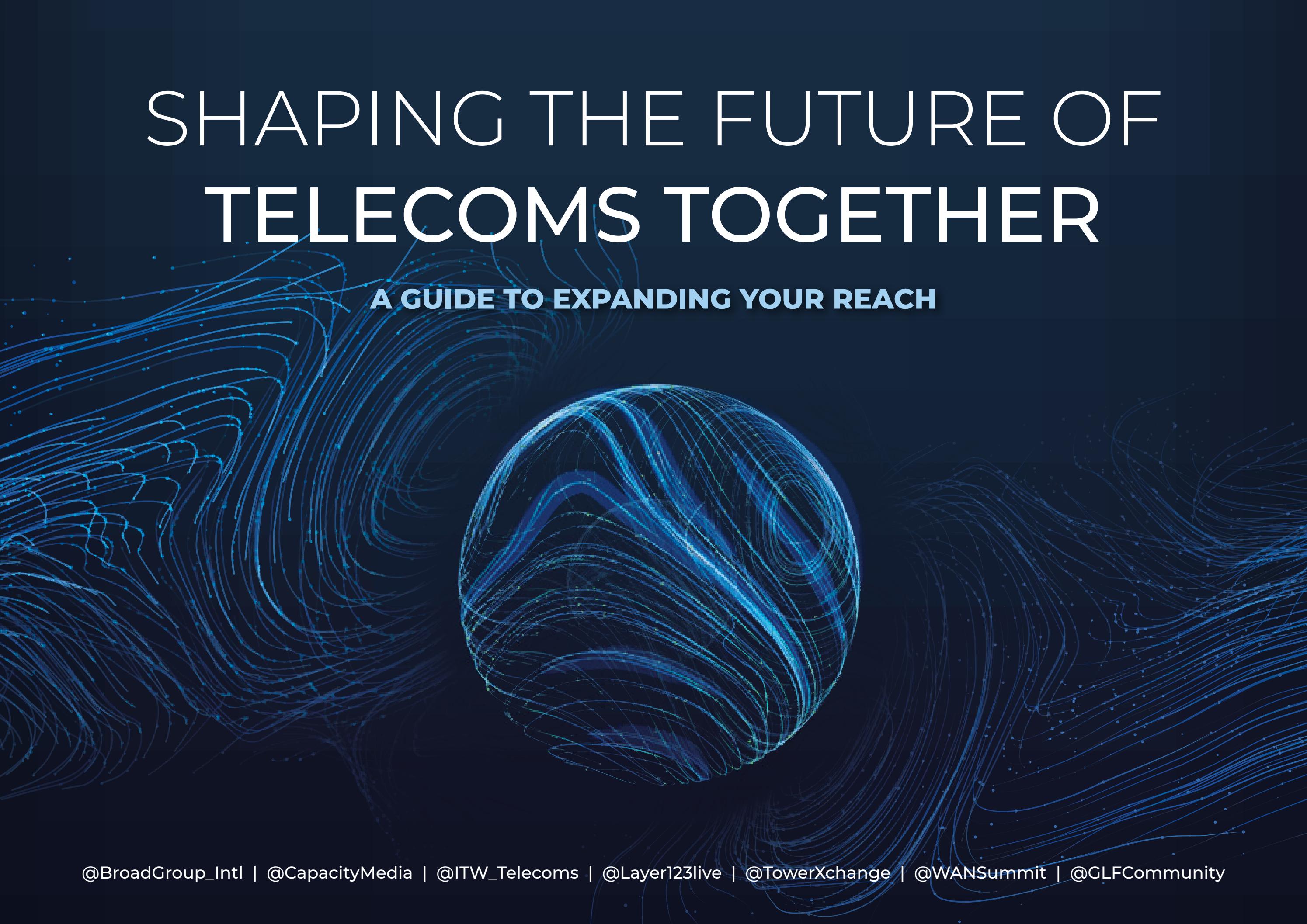Shaping the Future of Telecoms Together by Capacity Media - Issuu