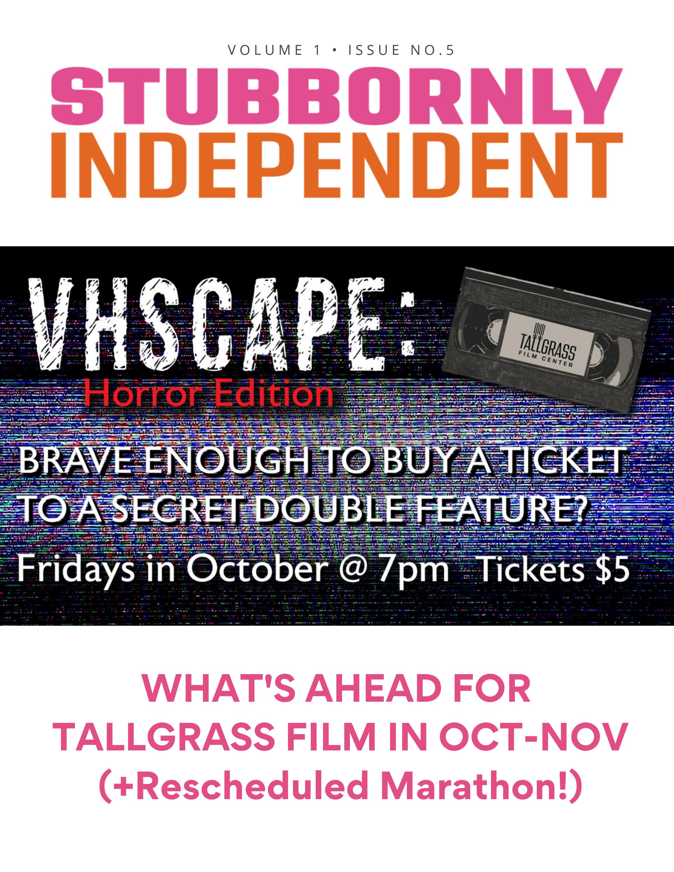 Stubbornly Independent October-Nov 2022 by tallgrassfilm - Issuu